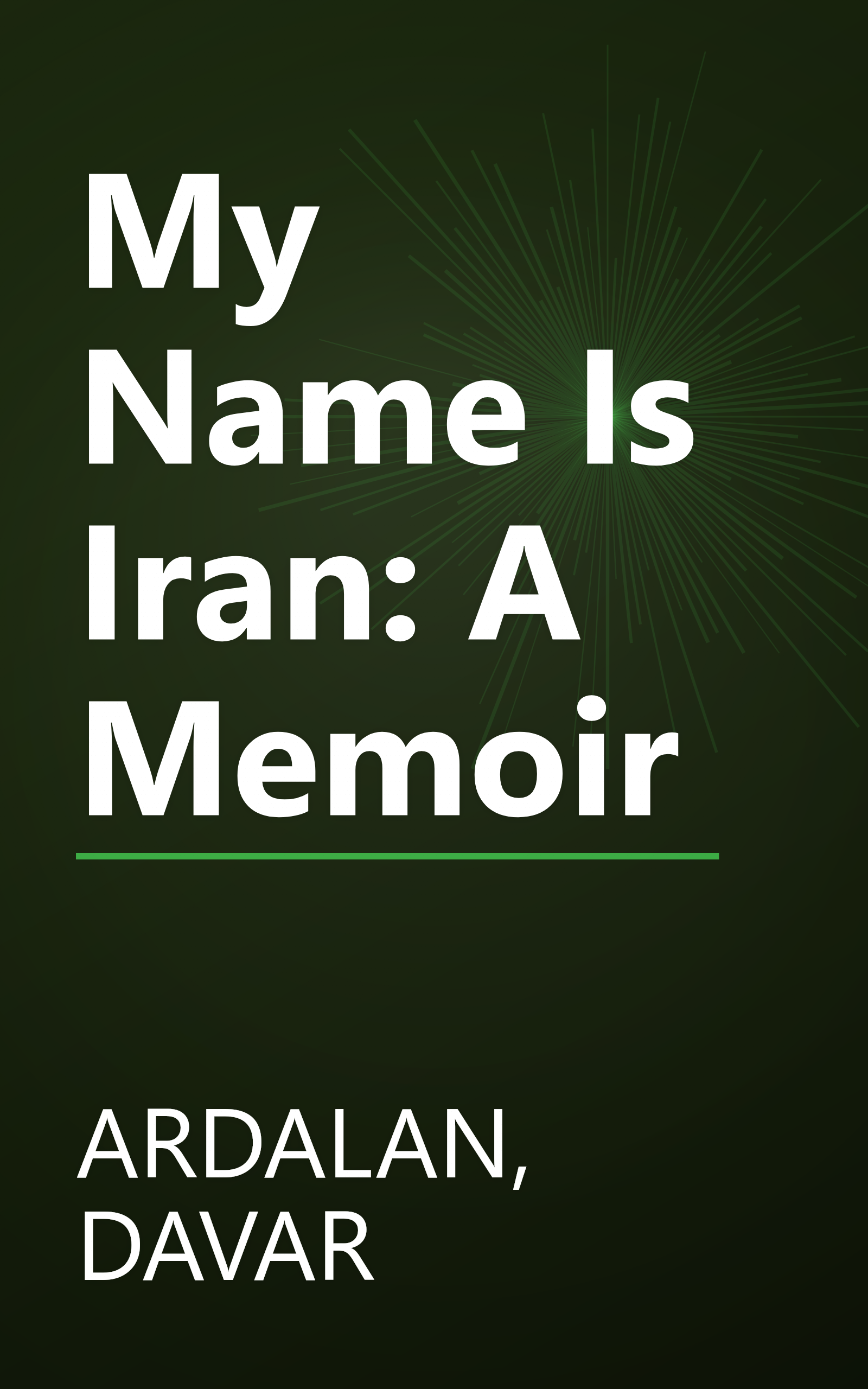 My Name Is Iran: A Memoir book cover