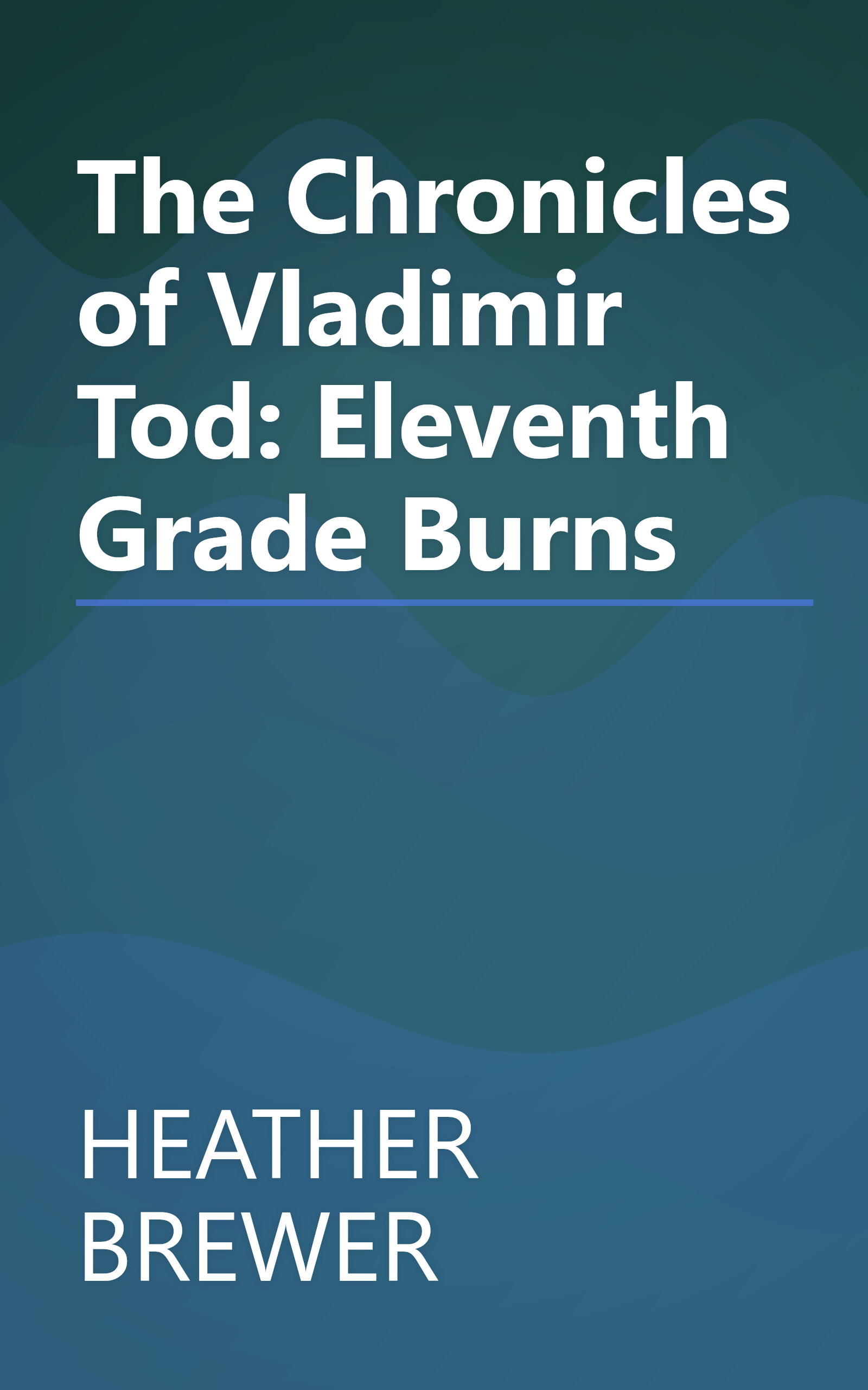The Chronicles of Vladimir Tod: Eleventh Grade Burns book cover