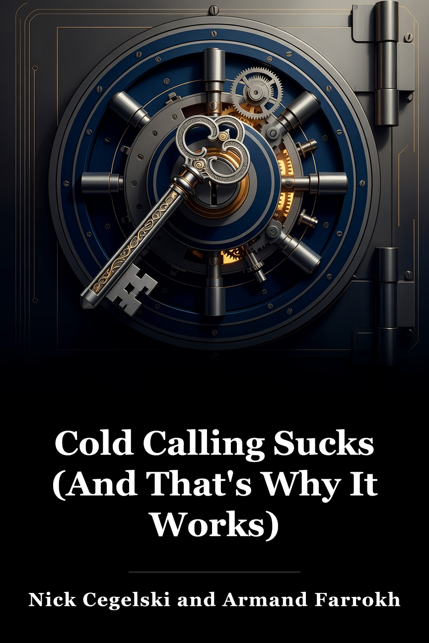 Cold Calling Sucks (And That's Why It Works) book cover
