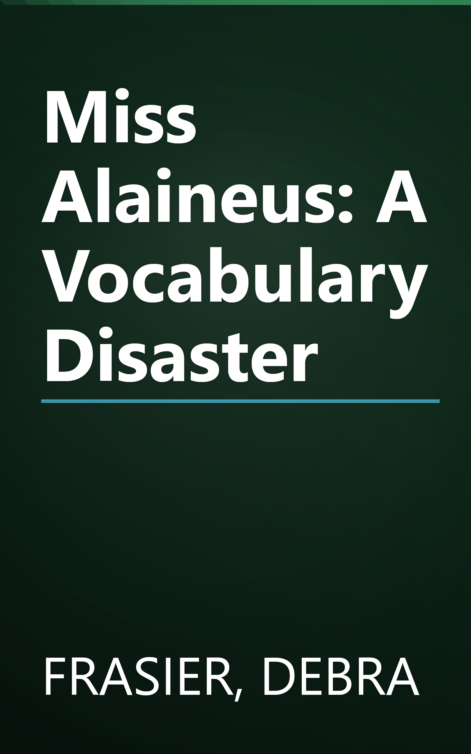 Miss Alaineus: A Vocabulary Disaster book cover