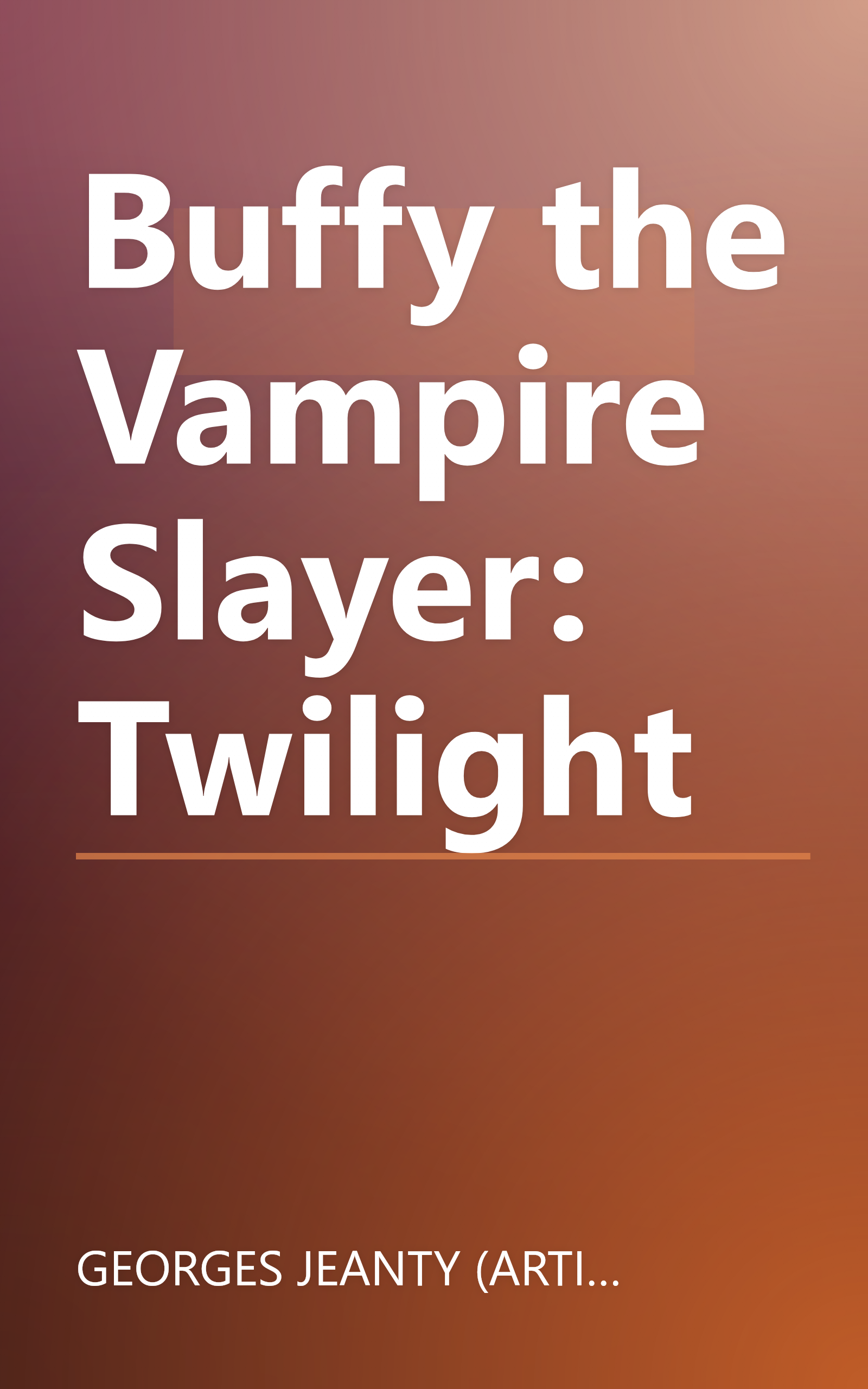 Buffy the Vampire Slayer: Twilight book cover