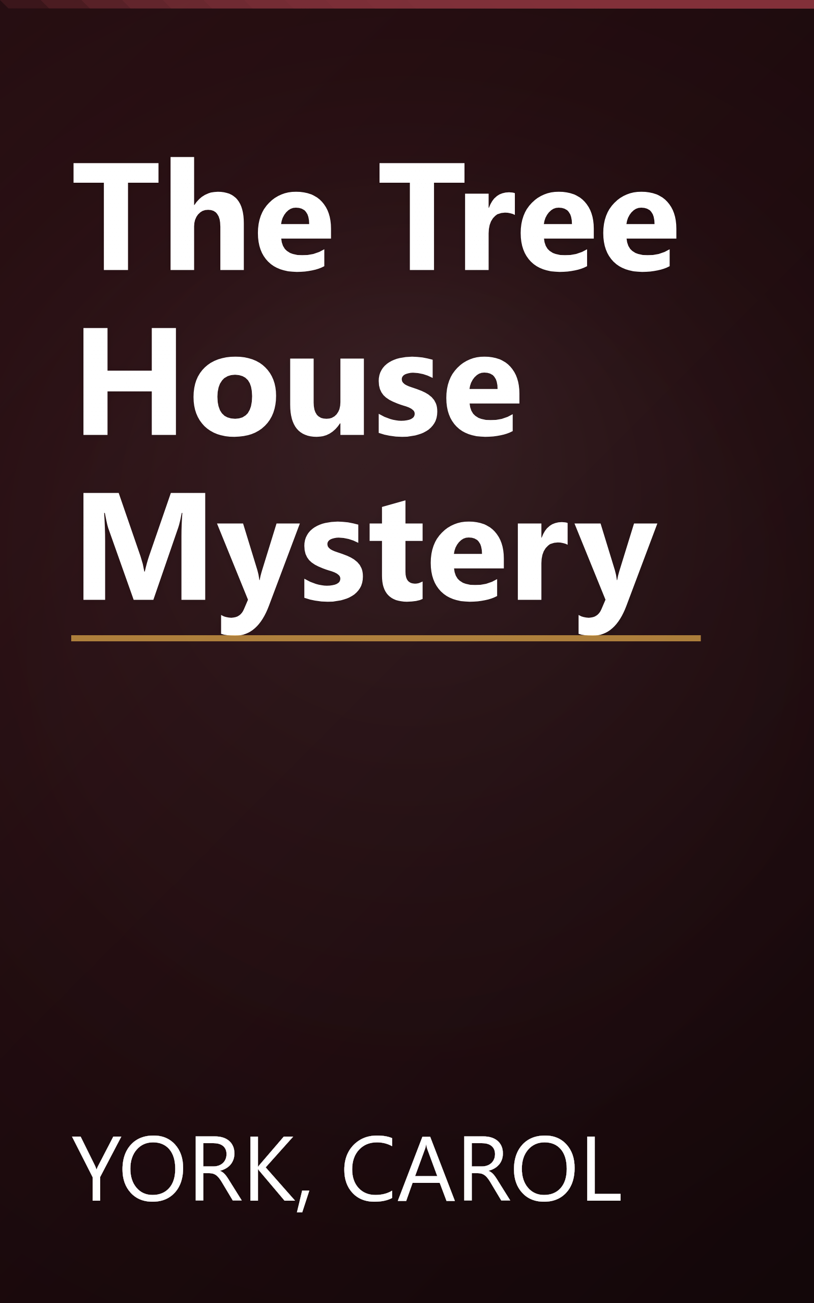 The Tree House Mystery book cover