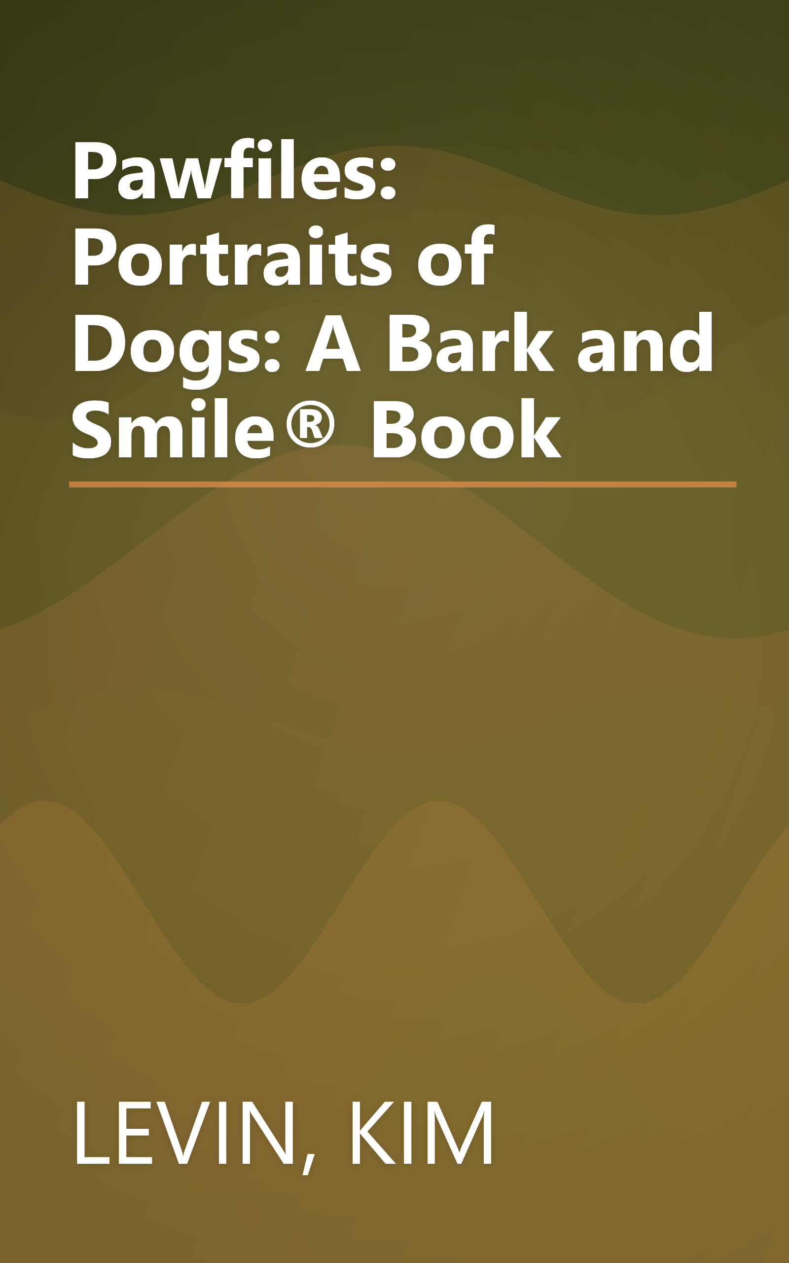 Pawfiles: Portraits of Dogs: A Bark and Smile® Book book cover