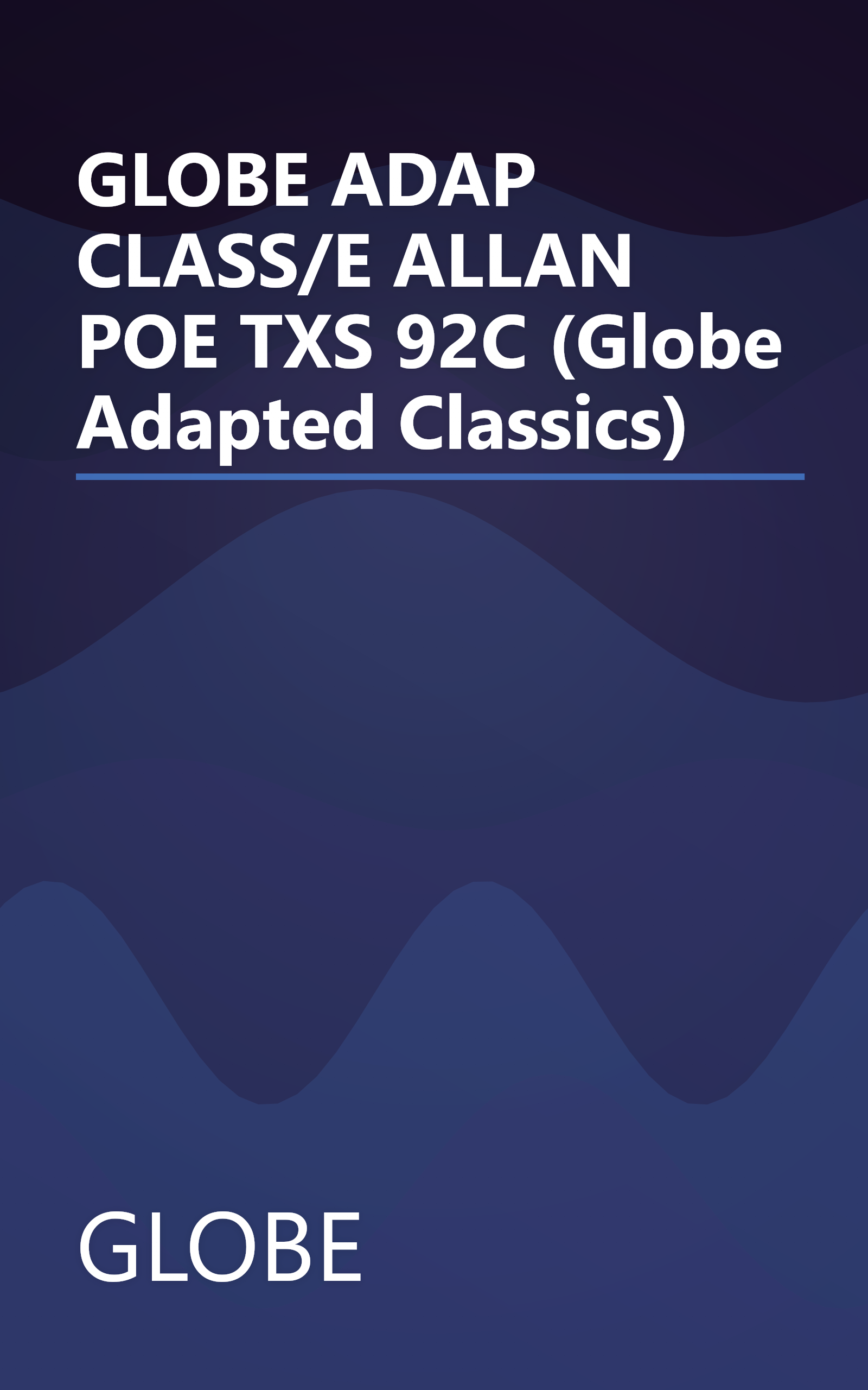 GLOBE ADAP CLASS/E ALLAN POE TXS 92C (Globe Adapted Classics) book cover