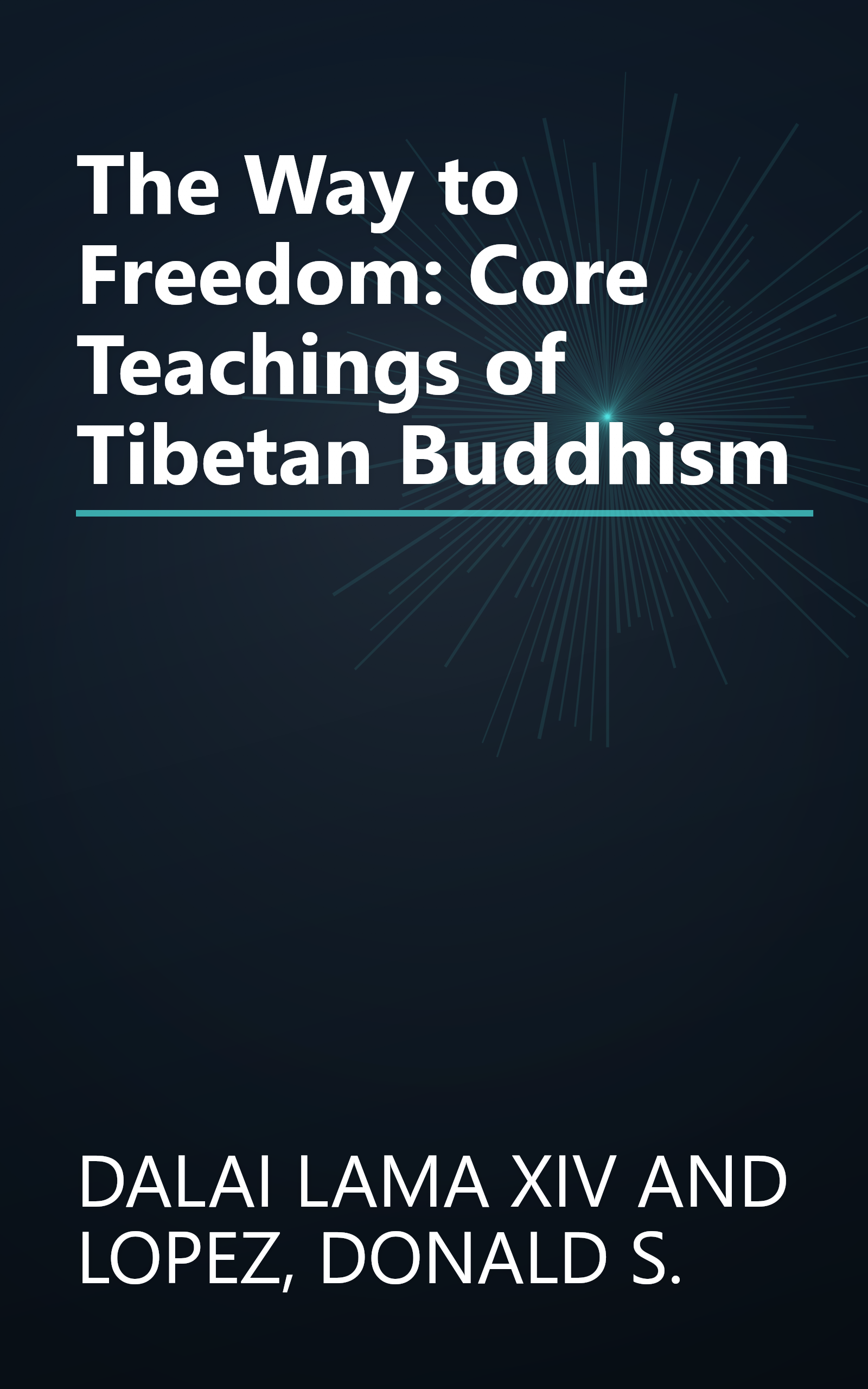 The Way to Freedom: Core Teachings of Tibetan Buddhism book cover
