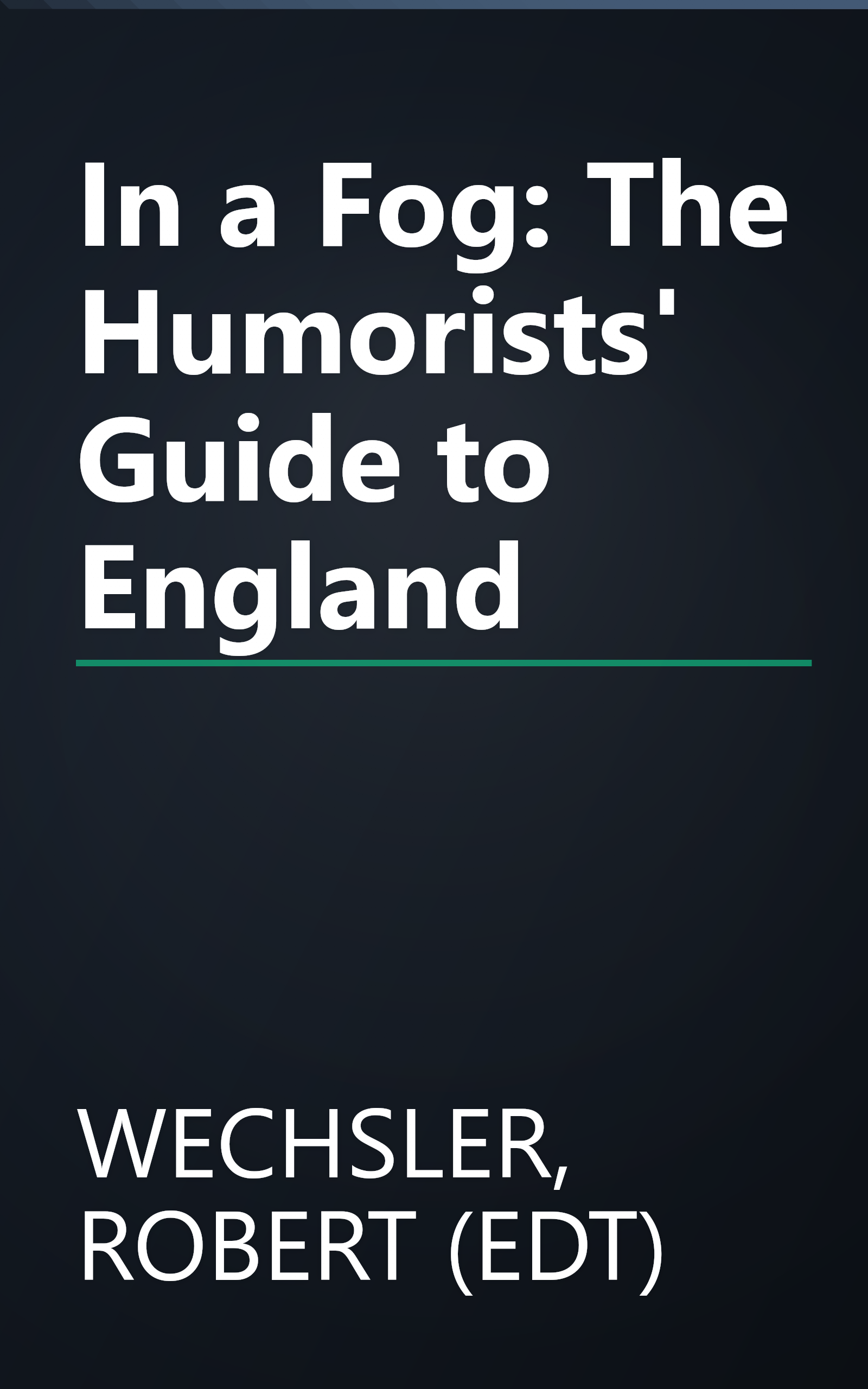 In a Fog: The Humorists' Guide to England book cover