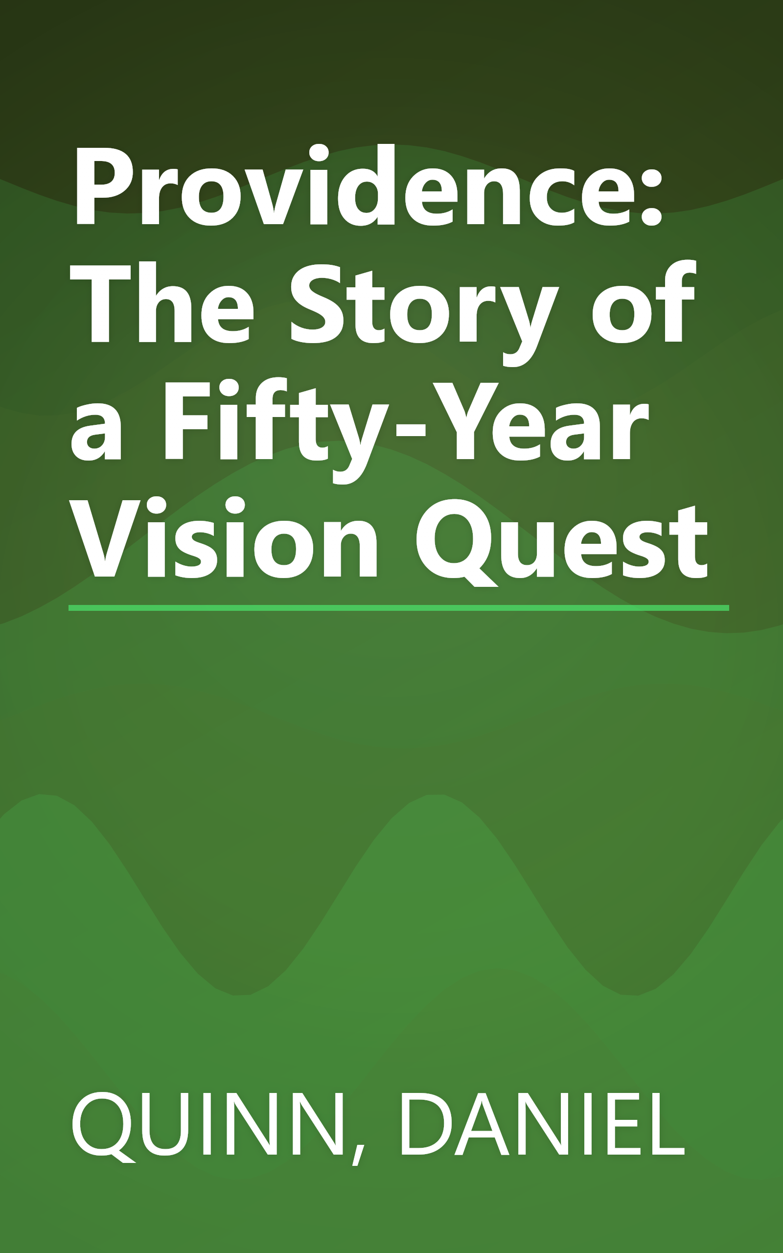 Providence: The Story of a Fifty-Year Vision Quest book cover