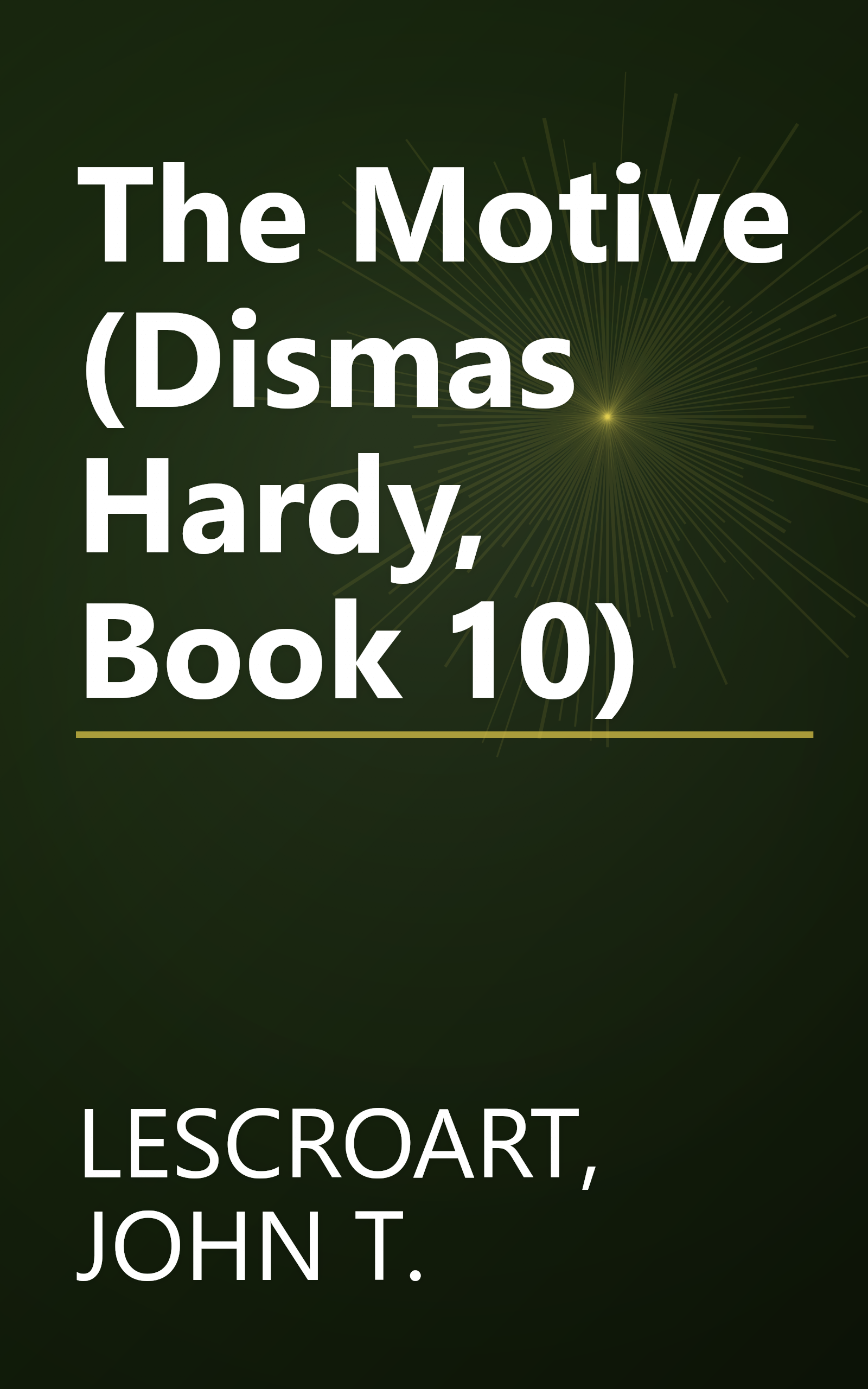 The Motive (Dismas Hardy, Book 10) book cover