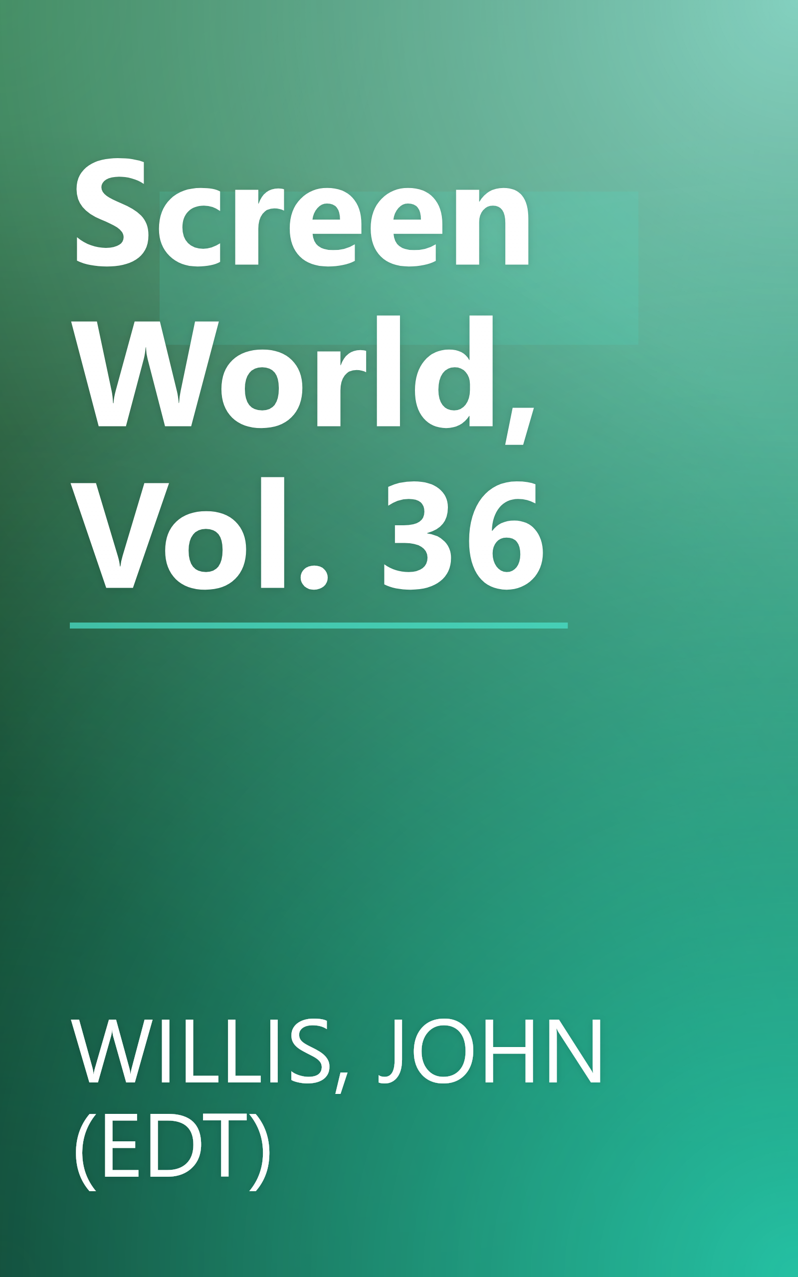 Screen World, Vol. 36 book cover