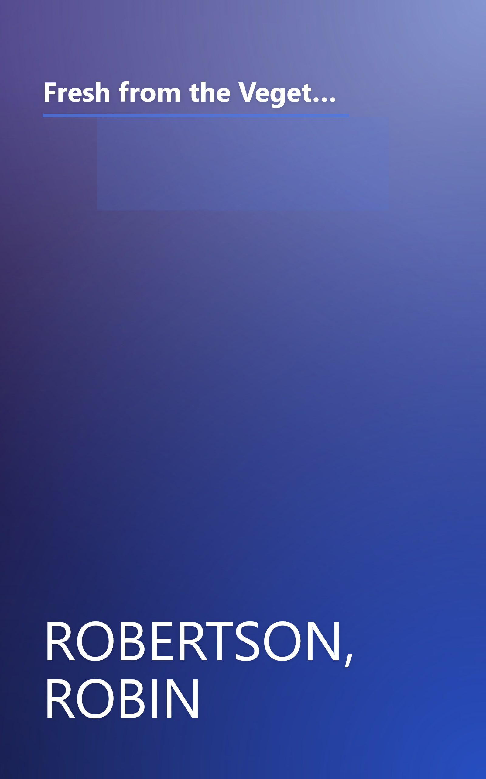 Fresh from the Vegetarian Slow Cooker: 200 Recipes for Healthy and Hearty One-Pot Meals That Are Ready When You Are book cover