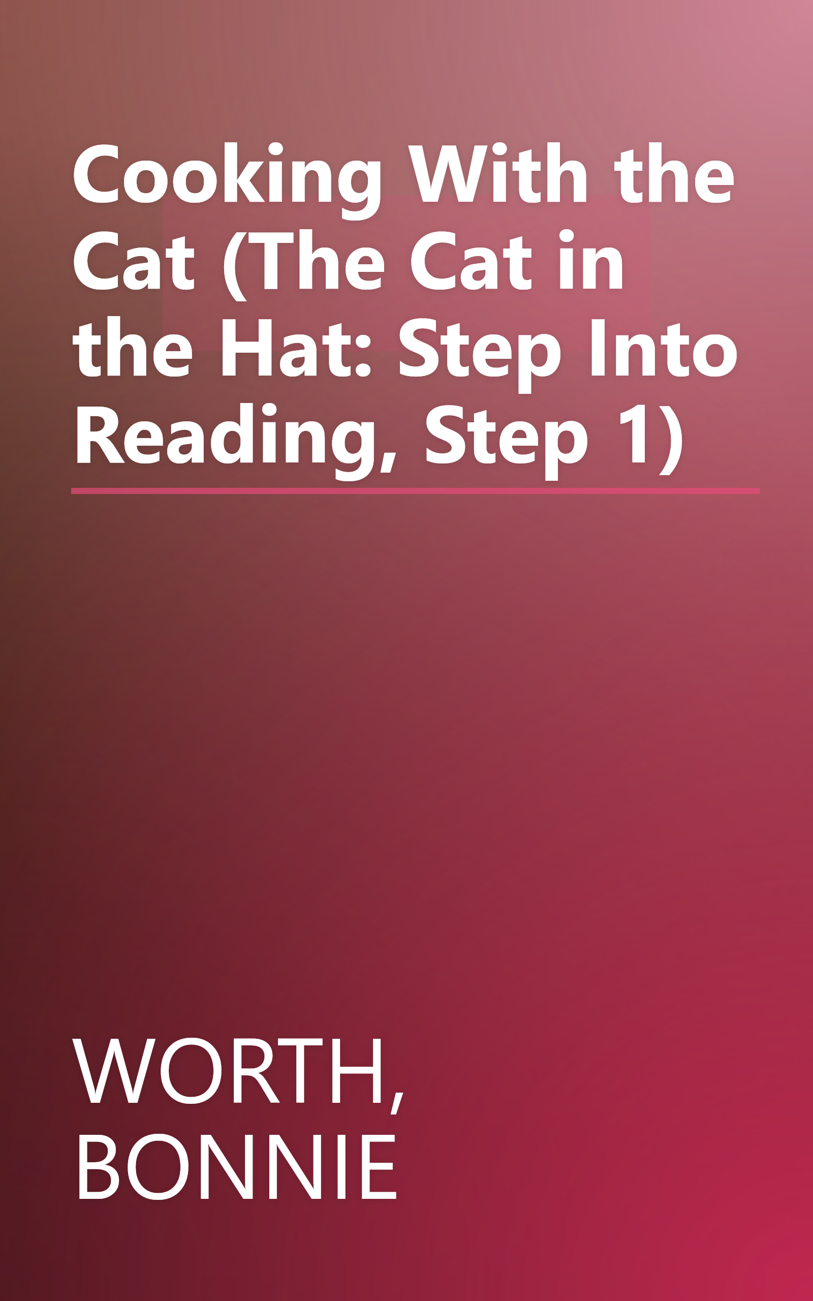 Cooking With the Cat (The Cat in the Hat: Step Into Reading, Step 1) book cover