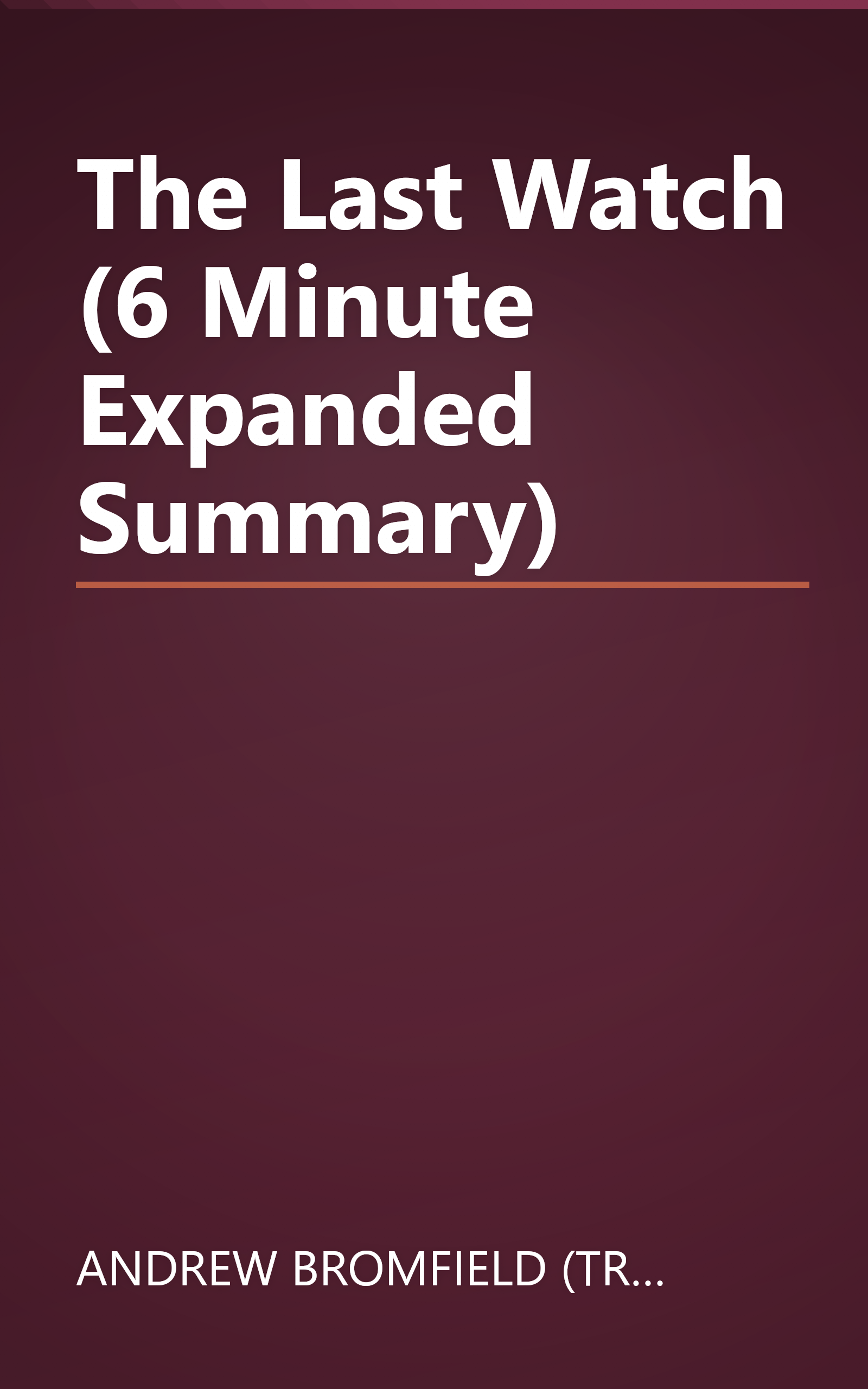 The Last Watch (6 Minute   Expanded Summary) book cover