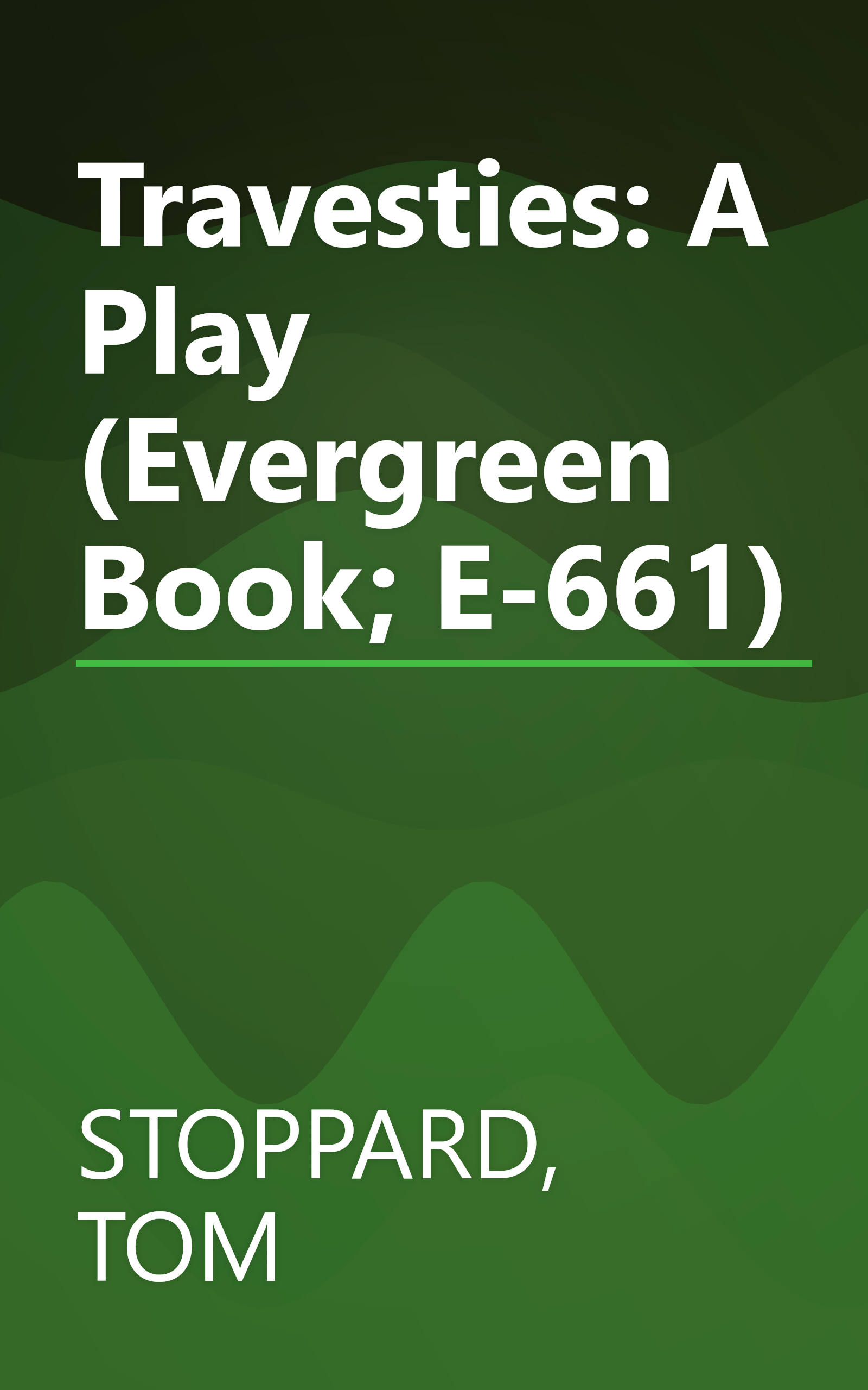 Travesties: A Play (Evergreen Book; E-661) book cover