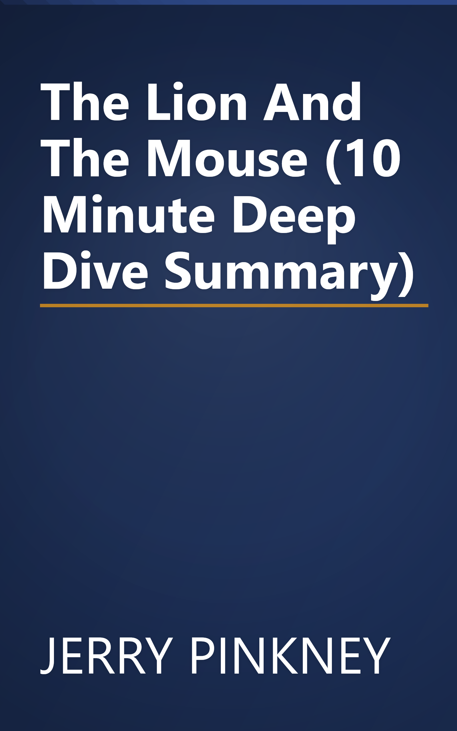 The Lion And The Mouse (10 Minute   Deep Dive Summary) book cover