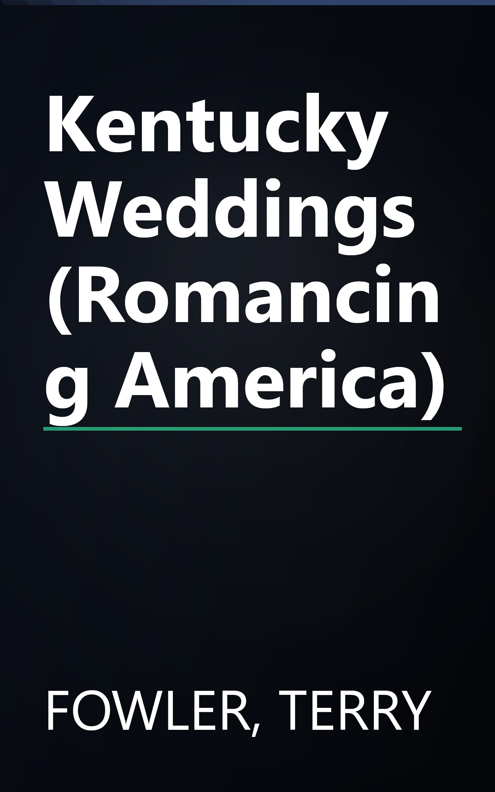 Kentucky Weddings (Romancing America) book cover