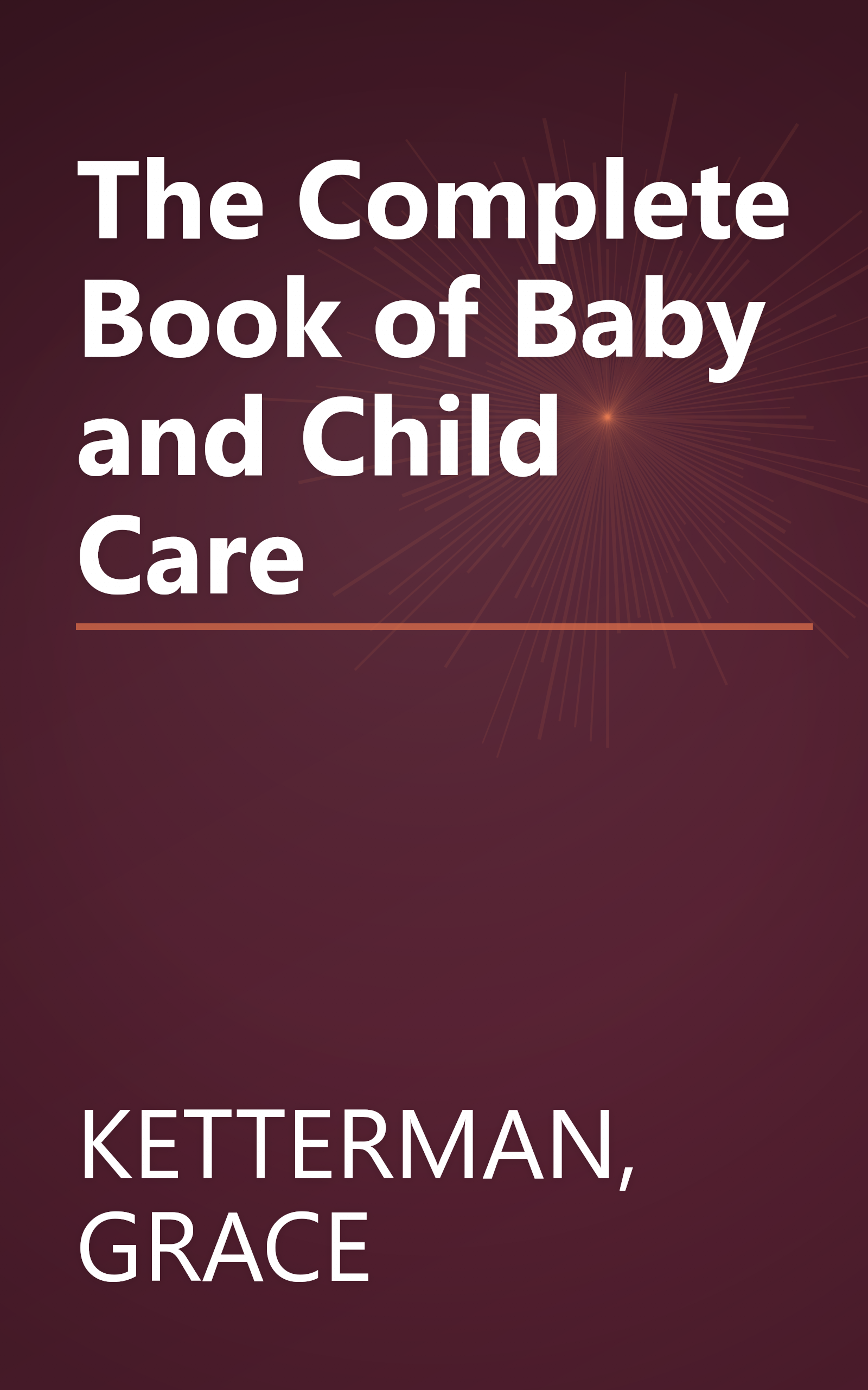 The Complete Book of Baby and Child Care book cover