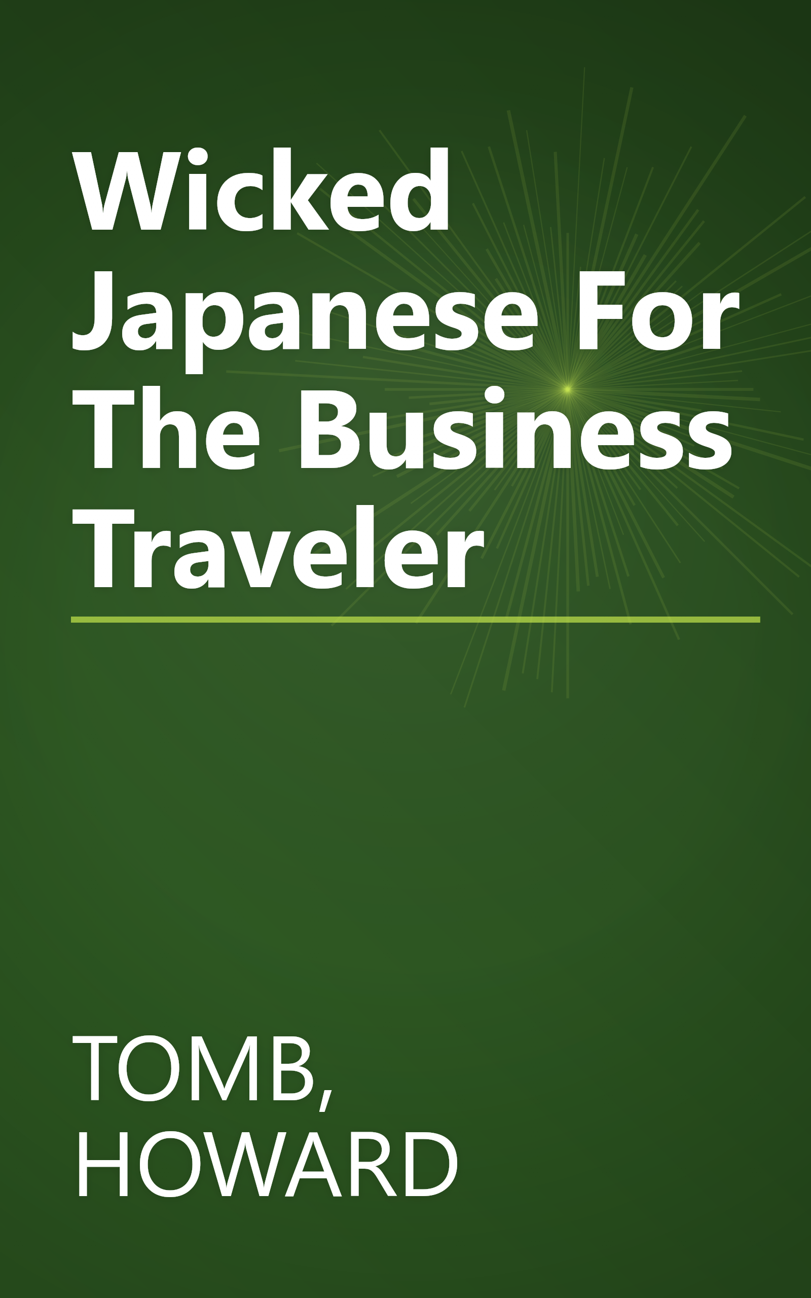 Wicked Japanese For The Business Traveler book cover