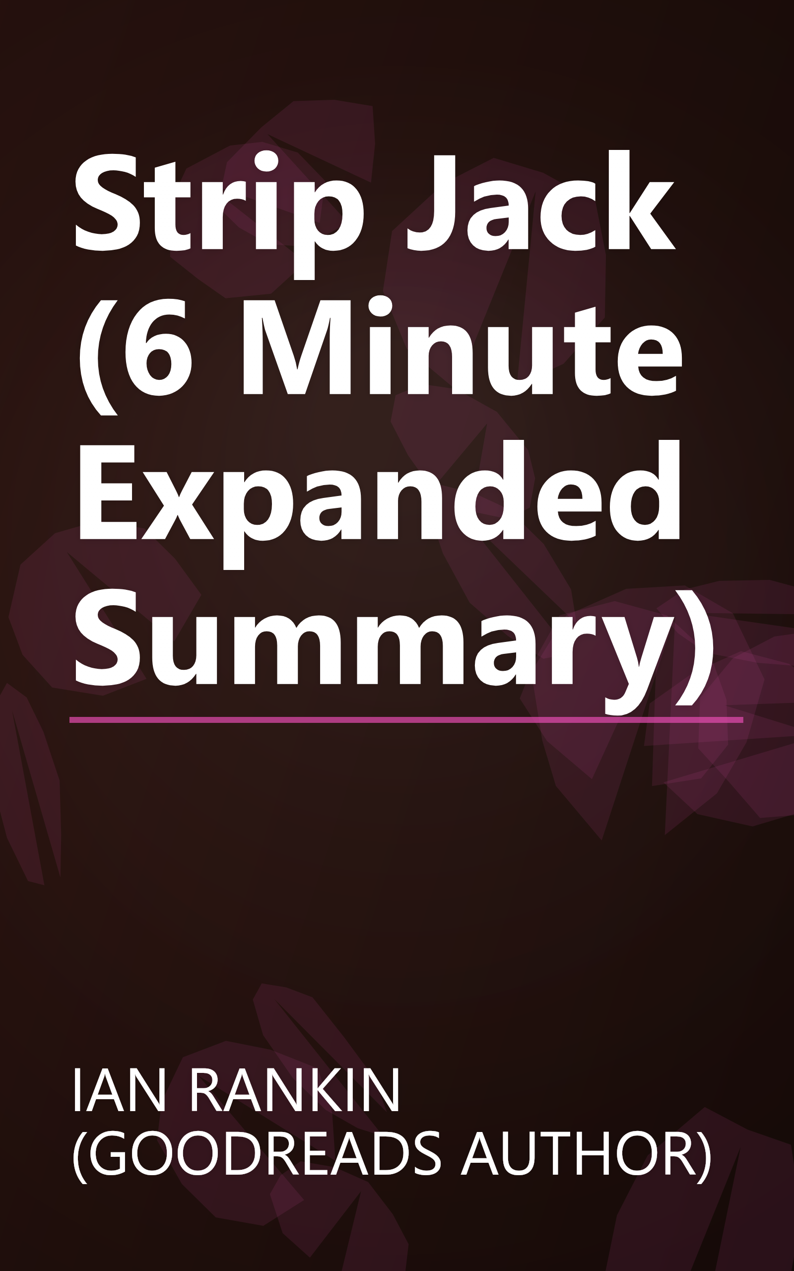 Strip Jack (6 Minute   Expanded Summary) book cover