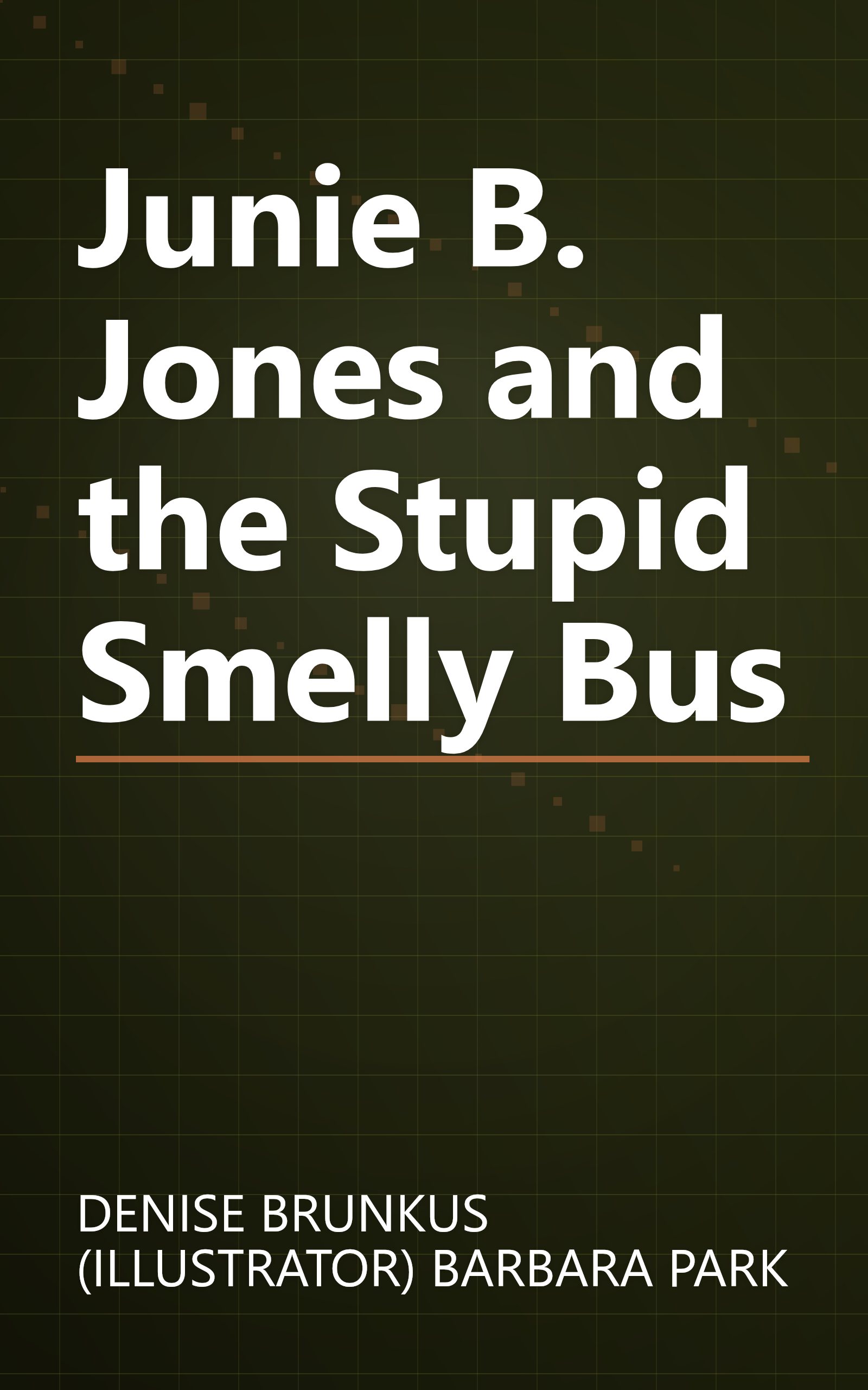 Junie B. Jones and the Stupid Smelly Bus book cover