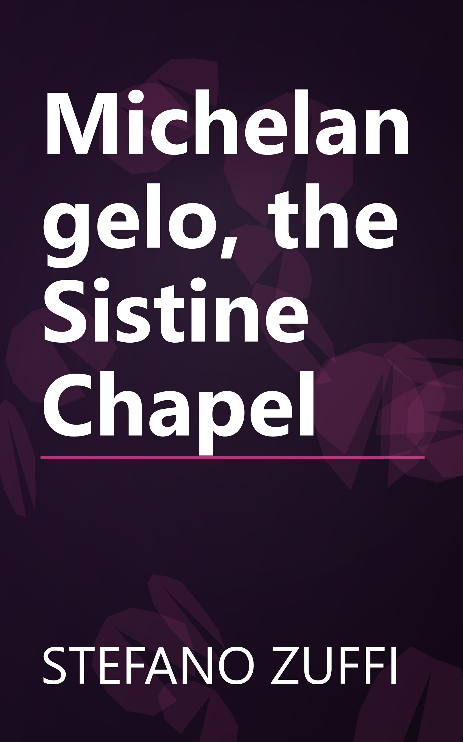 Michelangelo, the Sistine Chapel book cover