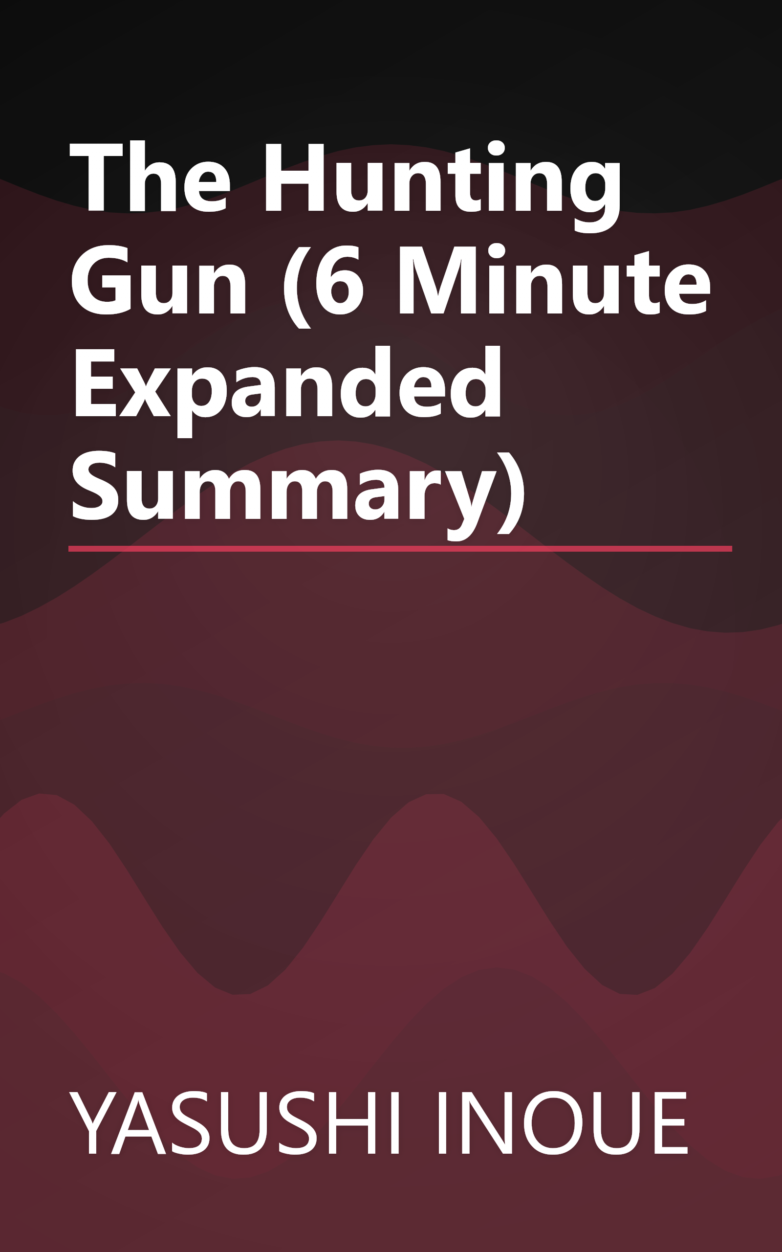 The Hunting Gun (6 Minute   Expanded Summary) book cover
