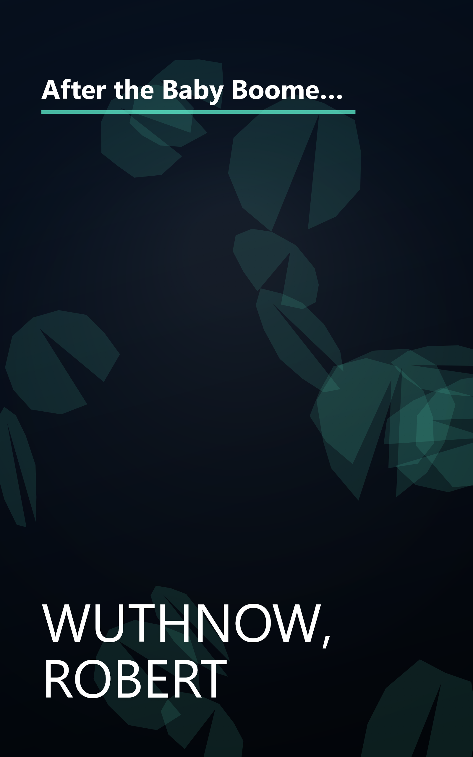 After the Baby Boomers: How Twenty- and Thirty-Somethings Are Shaping the Future of American Religion book cover