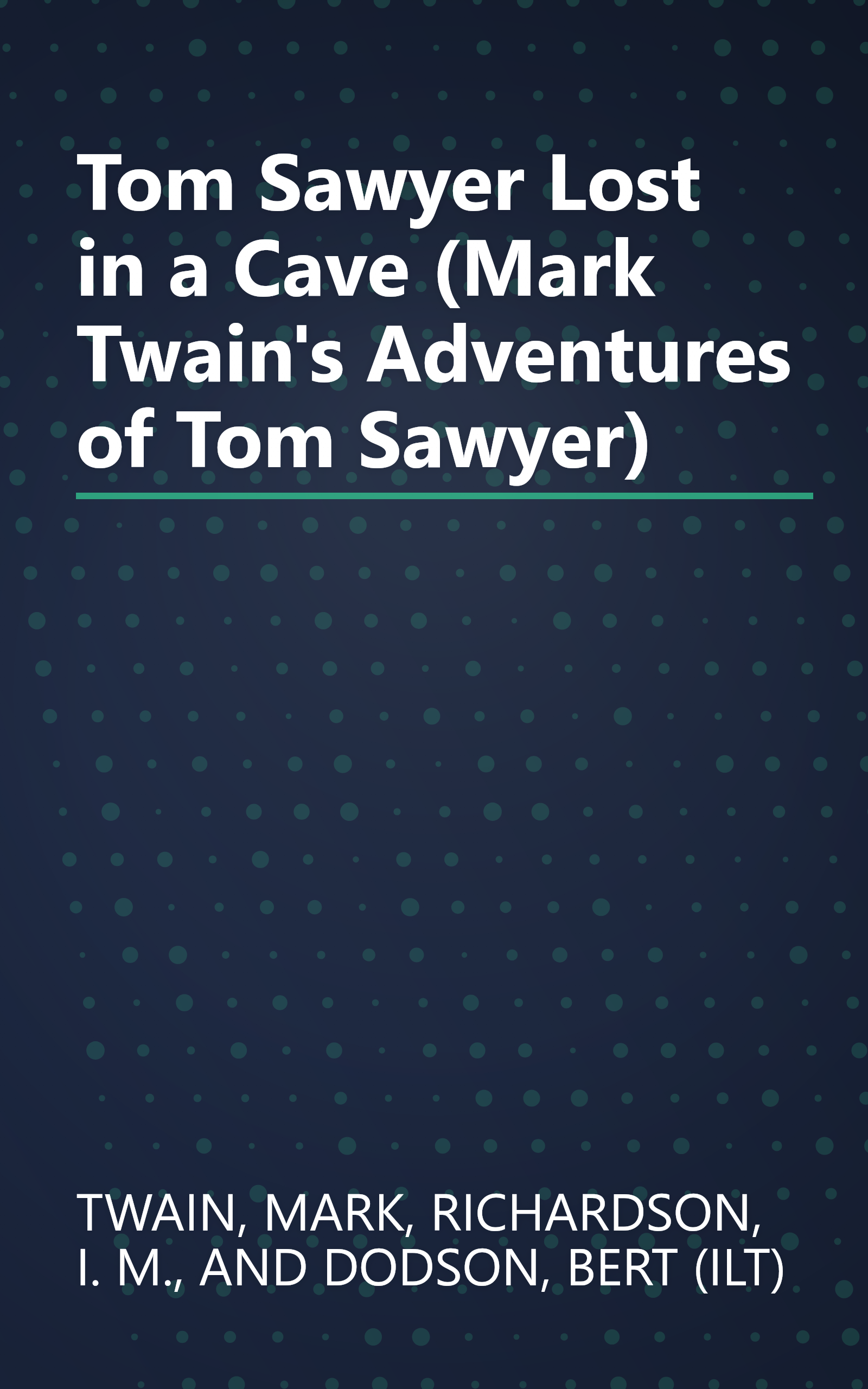 Tom Sawyer Lost in a Cave (Mark Twain's Adventures of Tom Sawyer) book cover