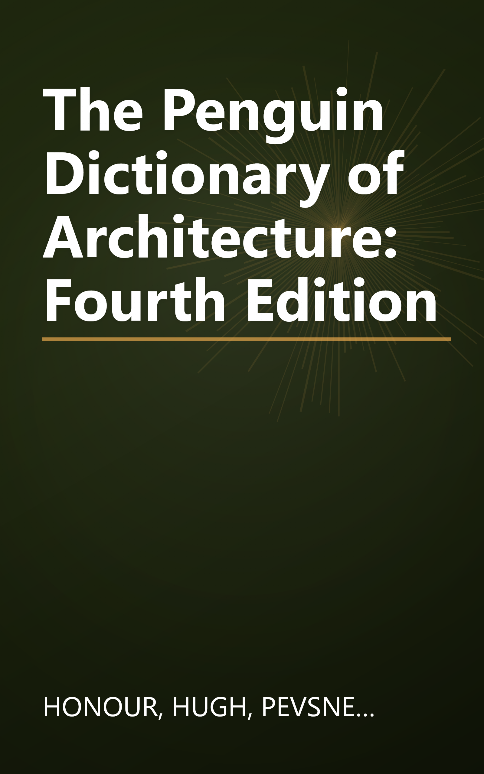 The Penguin Dictionary of Architecture: Fourth Edition book cover