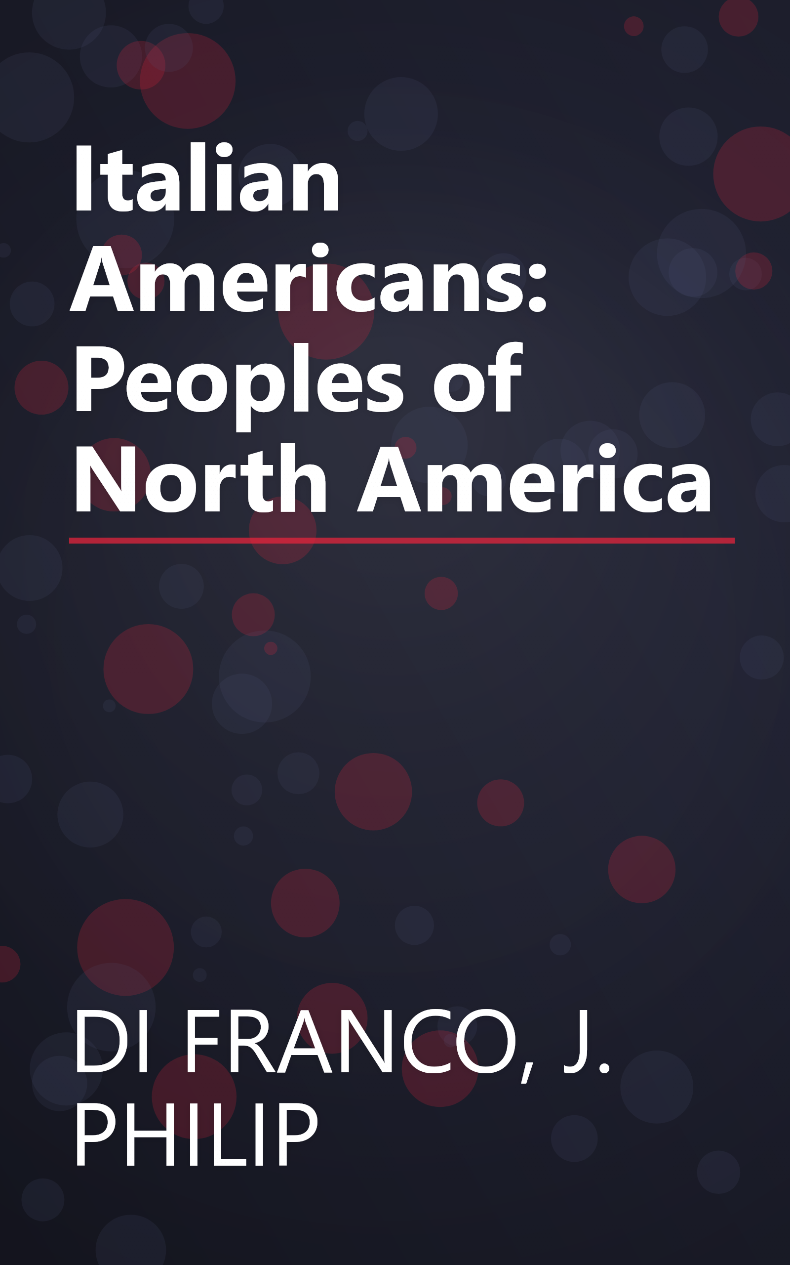 Italian Americans: Peoples of North America book cover