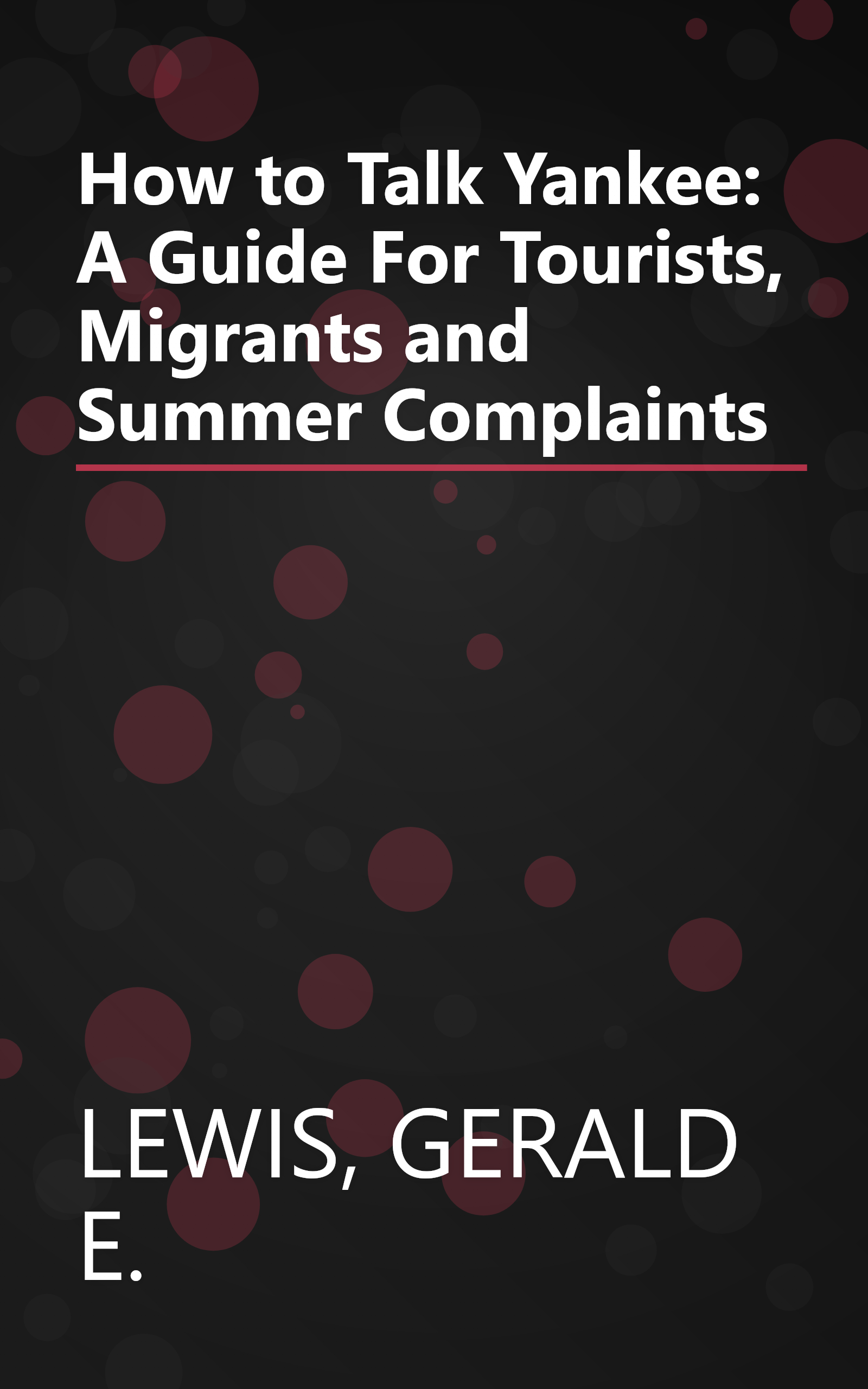 How to Talk Yankee: A Guide For Tourists, Migrants and Summer Complaints book cover