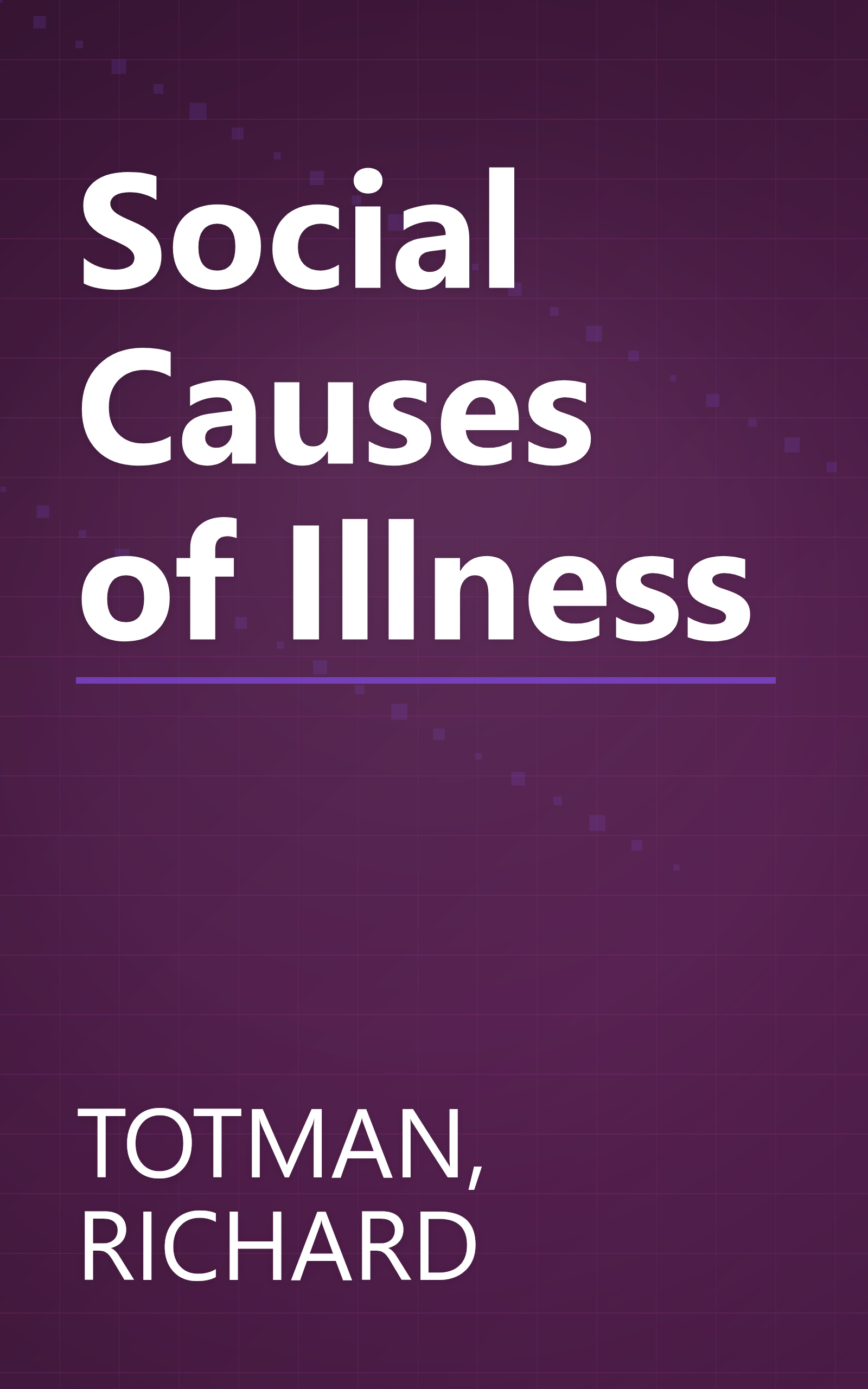 Social Causes of Illness book cover
