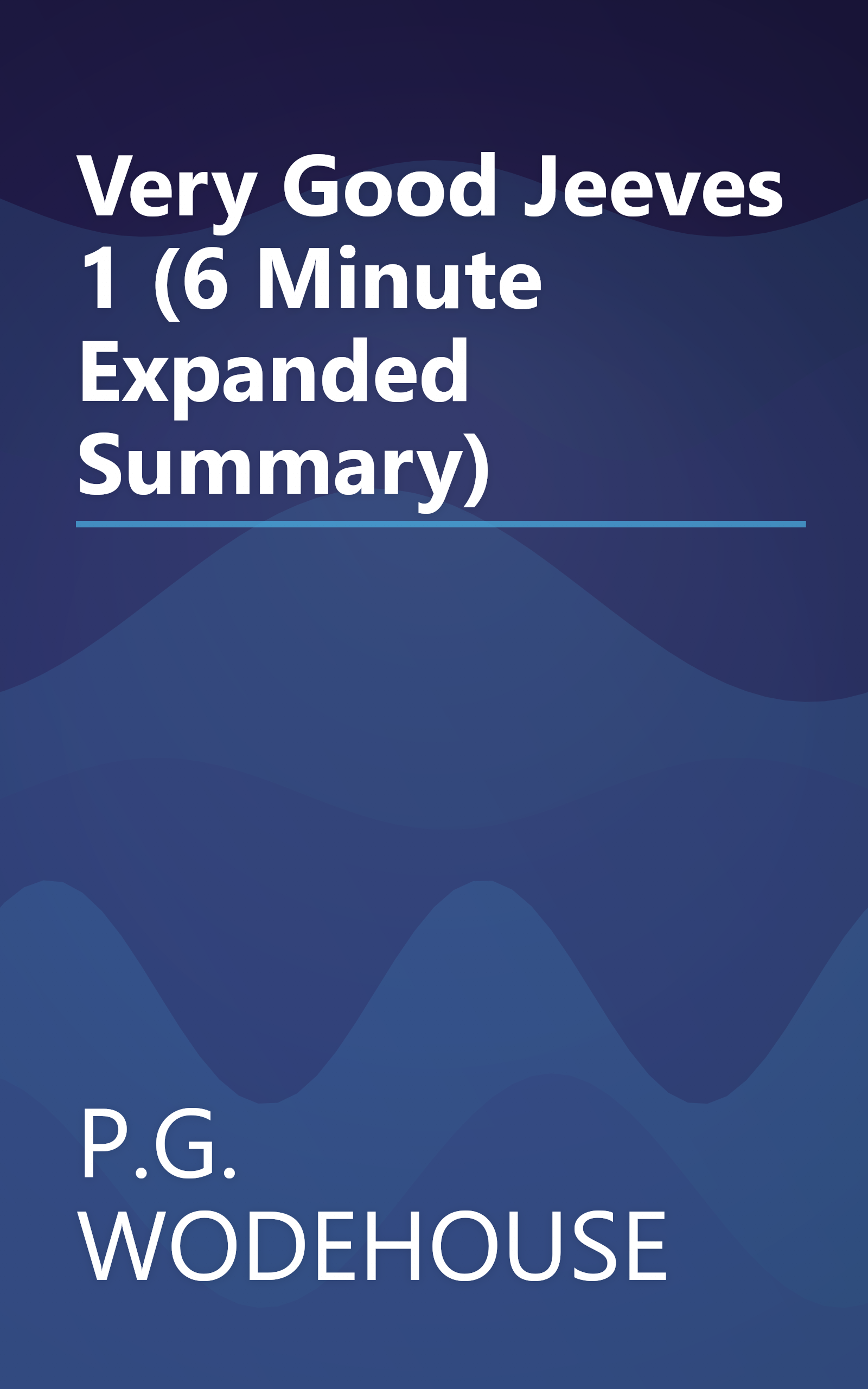 Very Good  Jeeves  1 (6 Minute   Expanded Summary) book cover