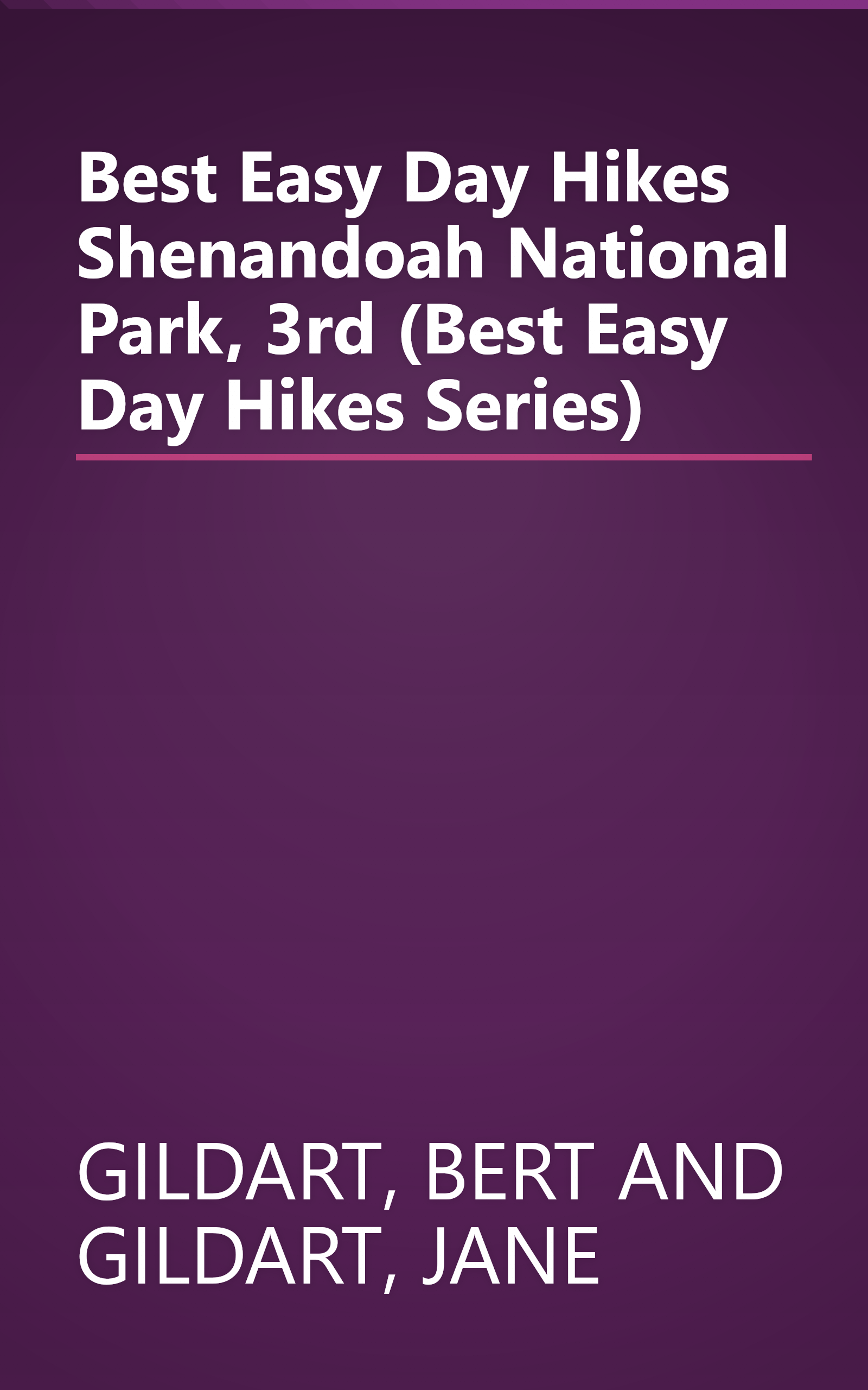 Best Easy Day Hikes Shenandoah National Park, 3rd (Best Easy Day Hikes Series) book cover