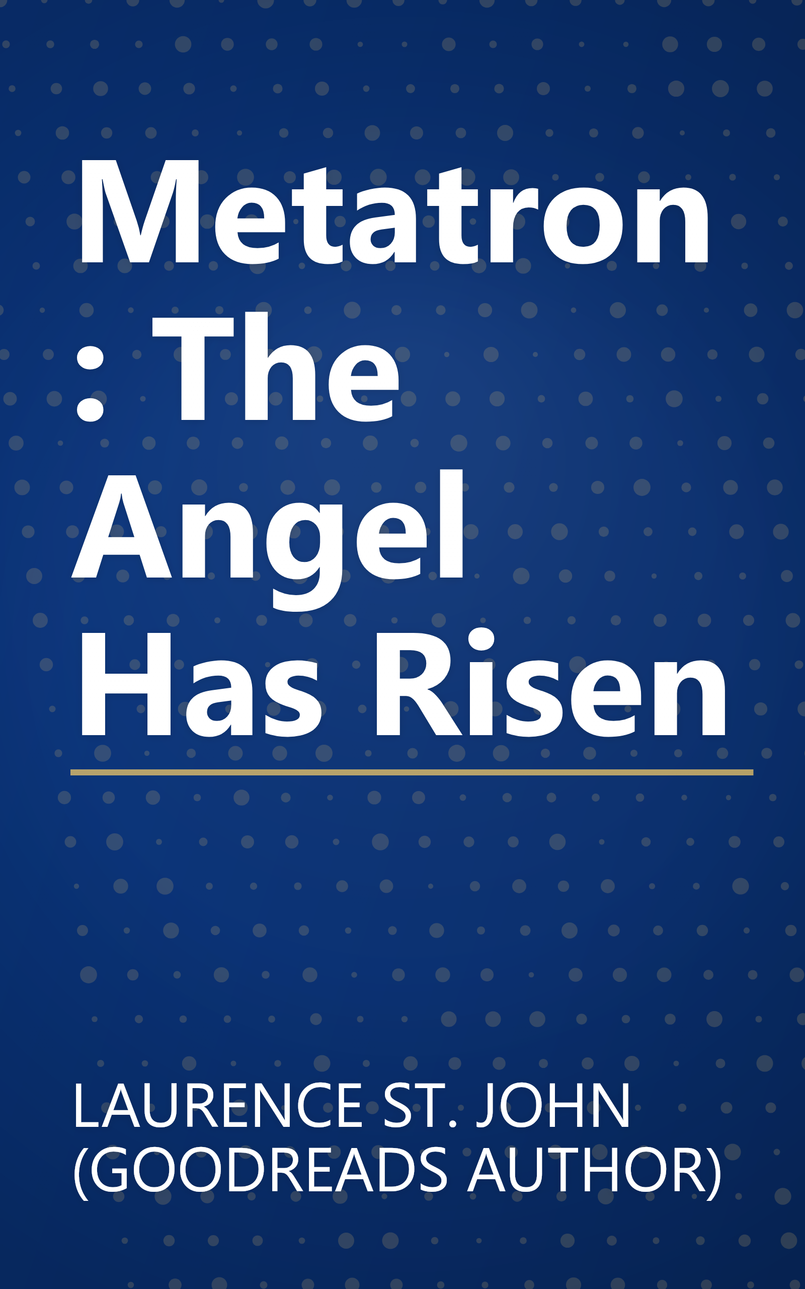 Metatron: The Angel Has Risen book cover