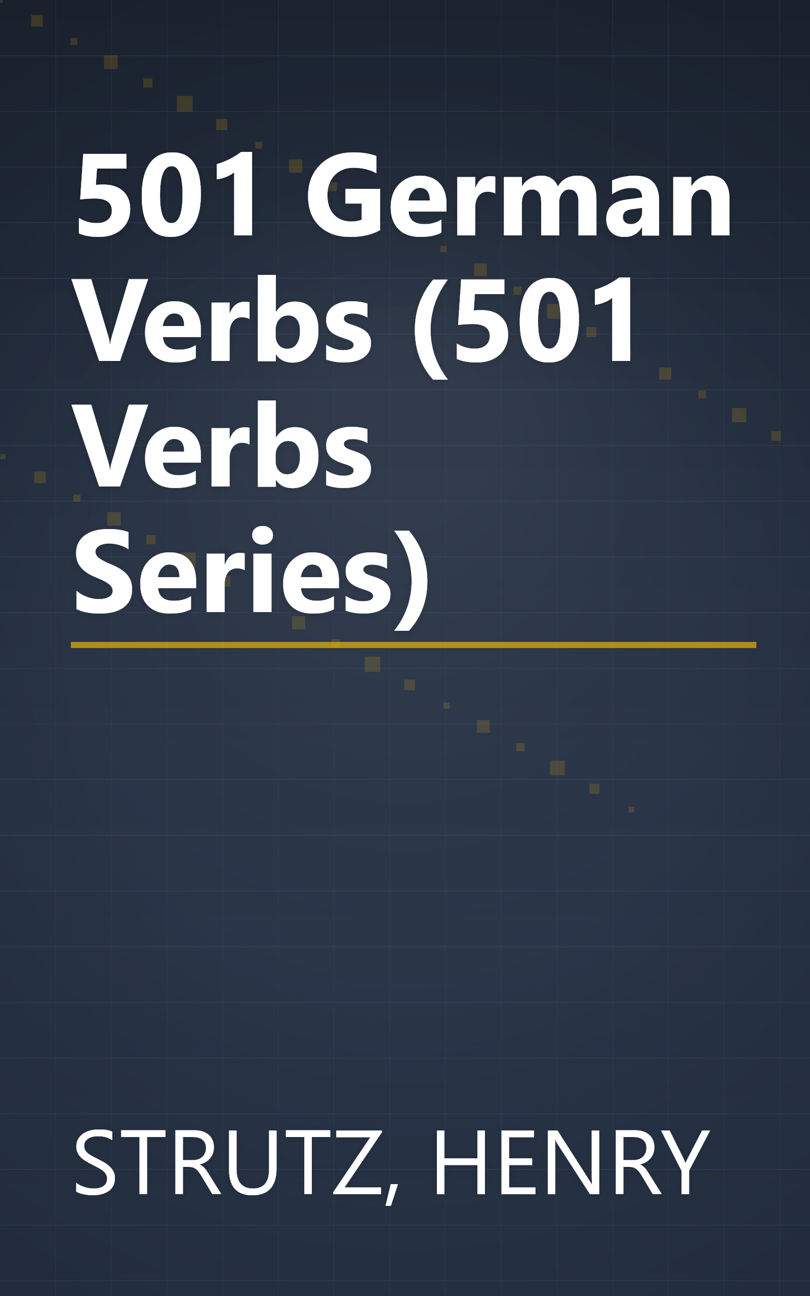 501 German Verbs (501 Verbs Series) book cover