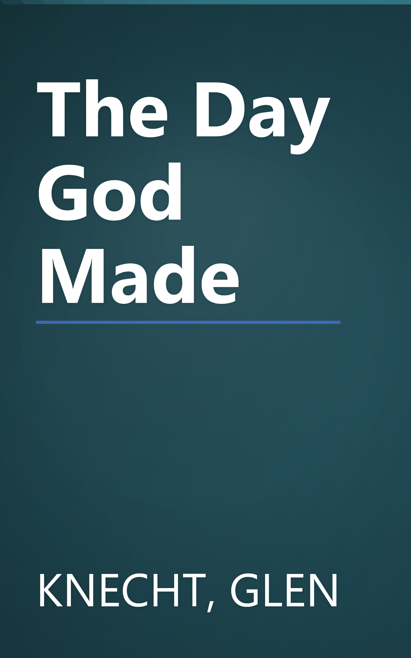 The Day God Made book cover
