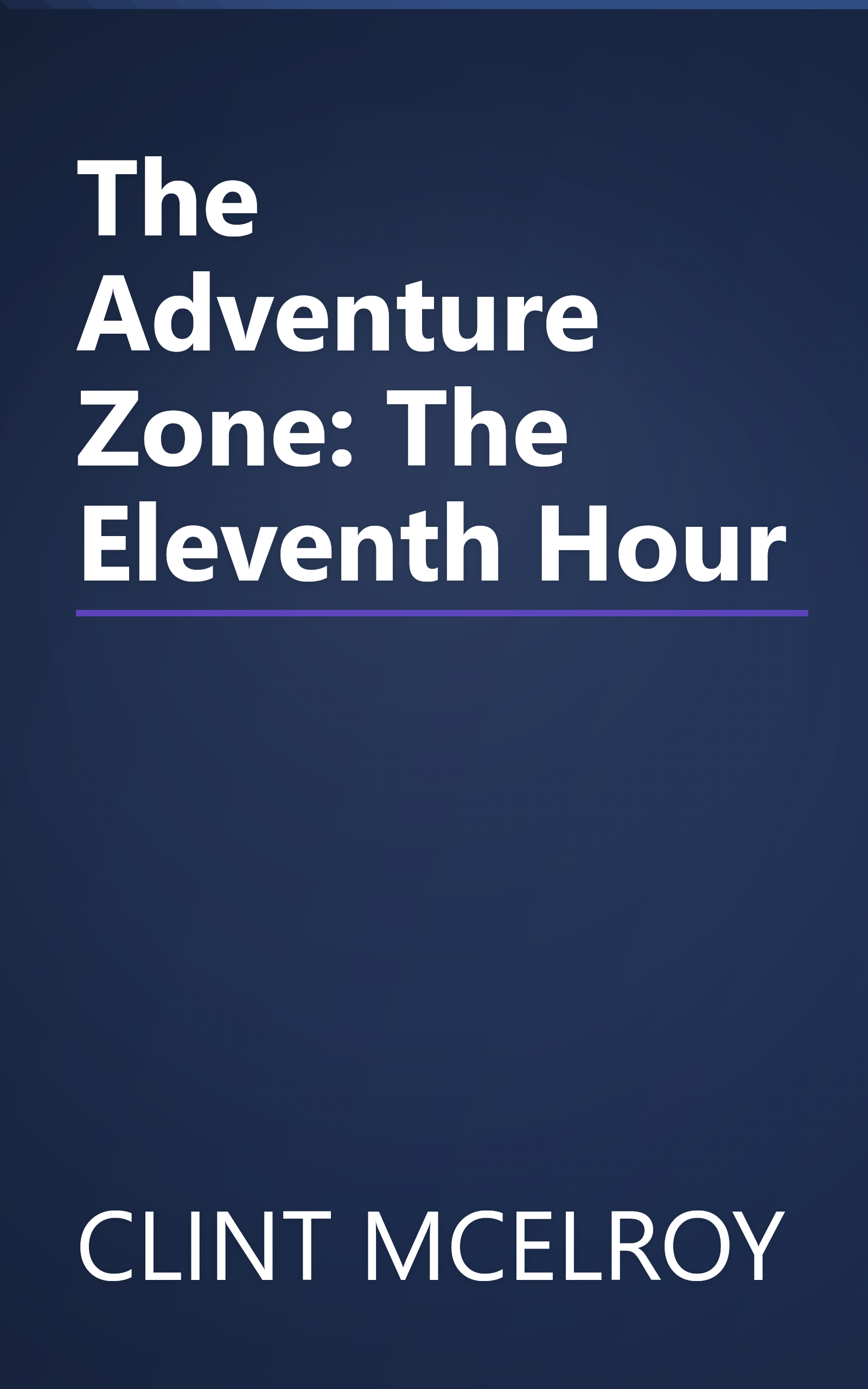 The Adventure Zone: The Eleventh Hour book cover