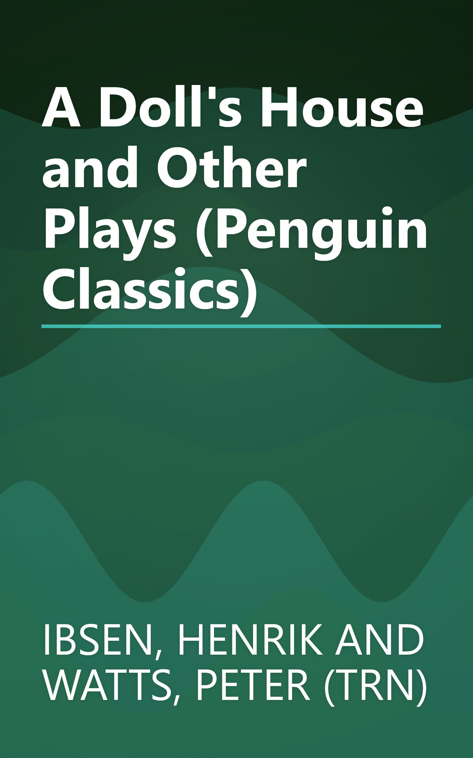 A Doll's House and Other Plays (Penguin Classics) book cover