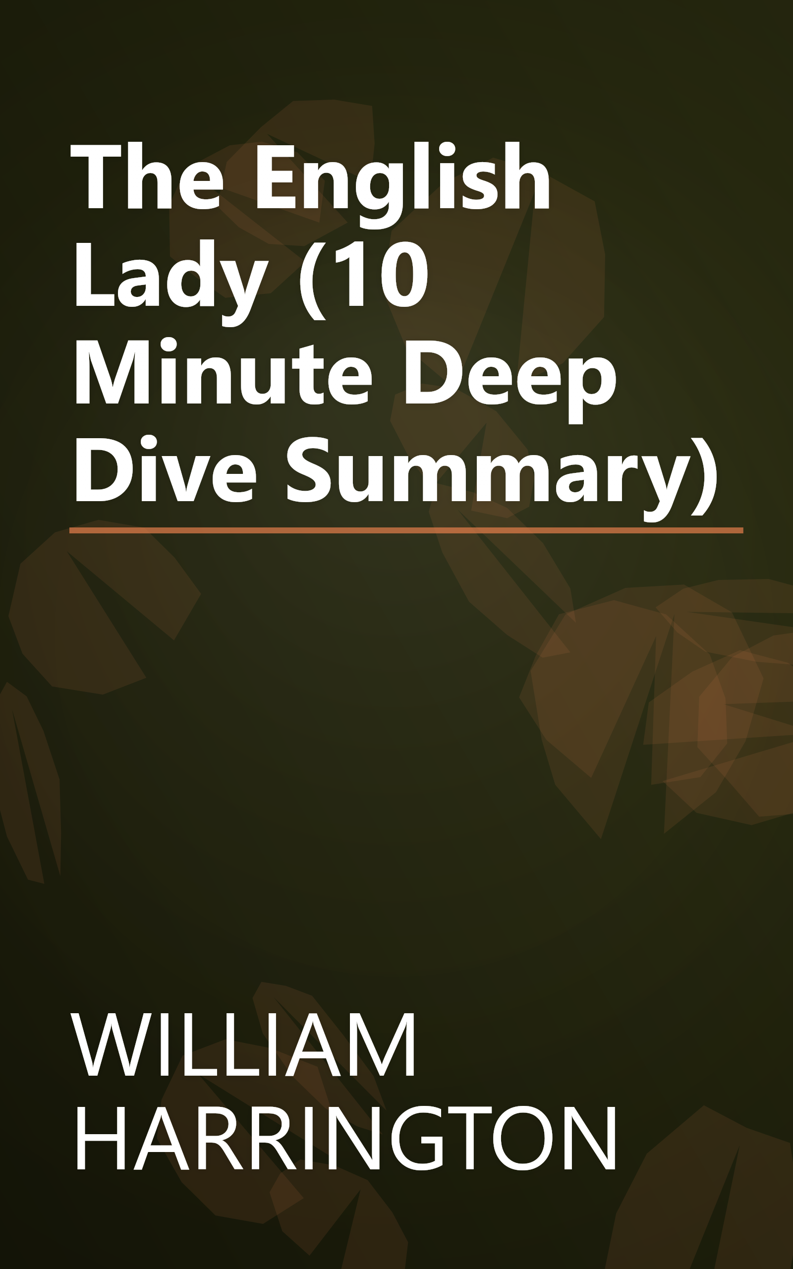 The English Lady (10 Minute   Deep Dive Summary) book cover