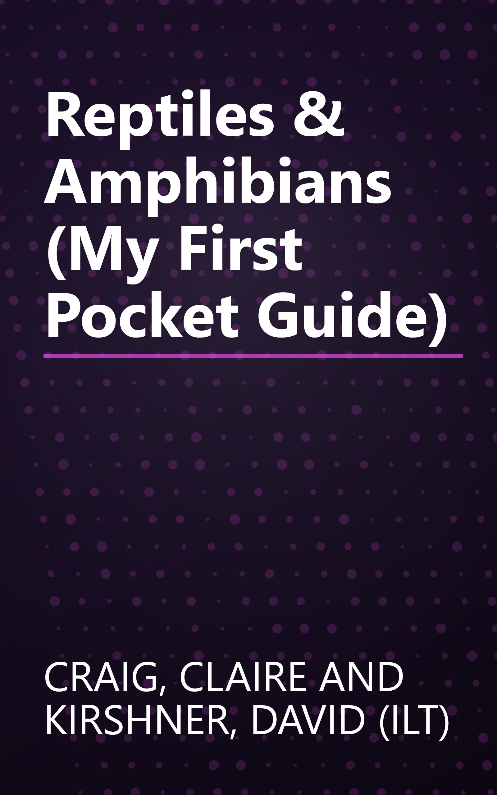 Reptiles & Amphibians (My First Pocket Guide) book cover