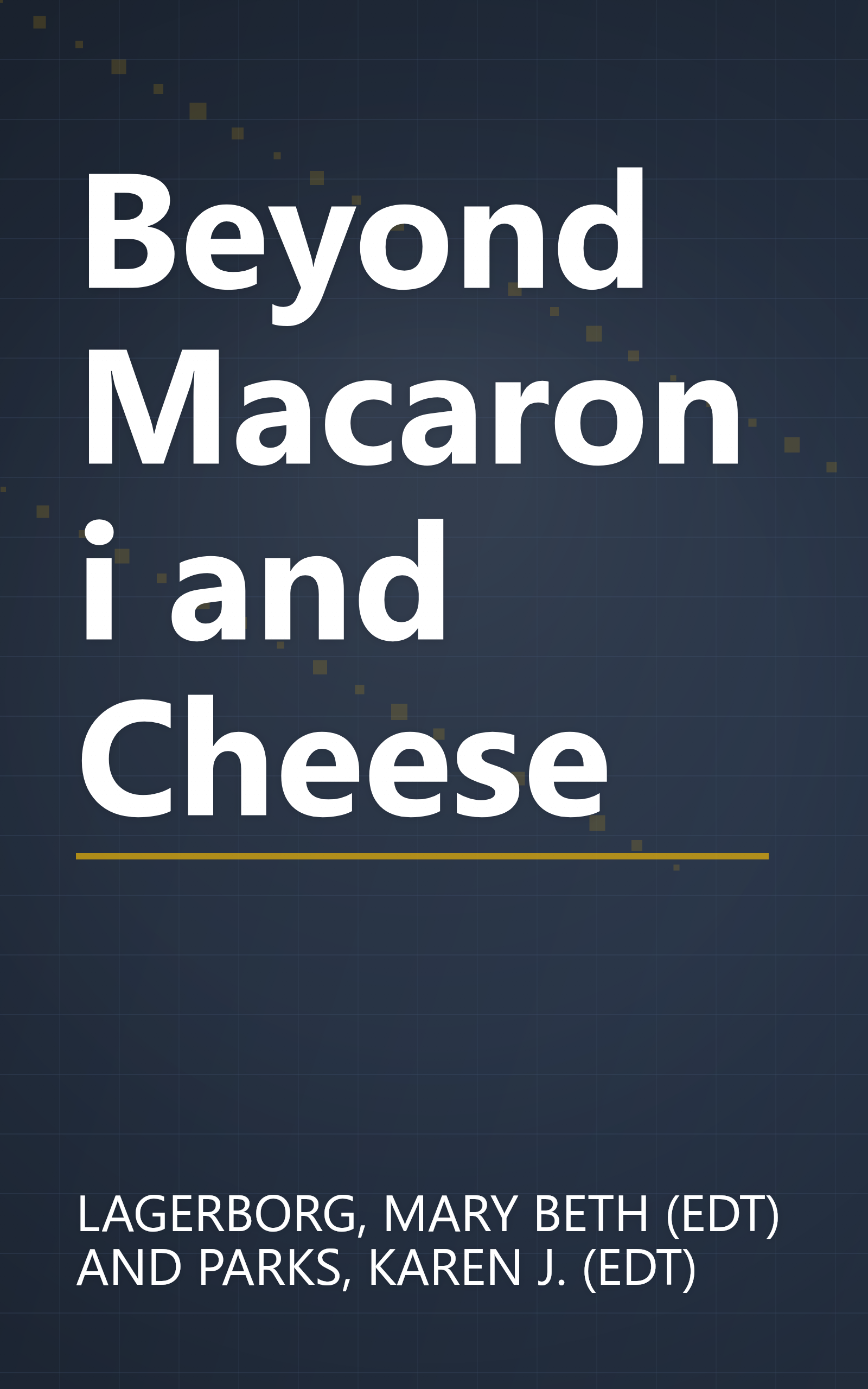 Beyond Macaroni and Cheese book cover