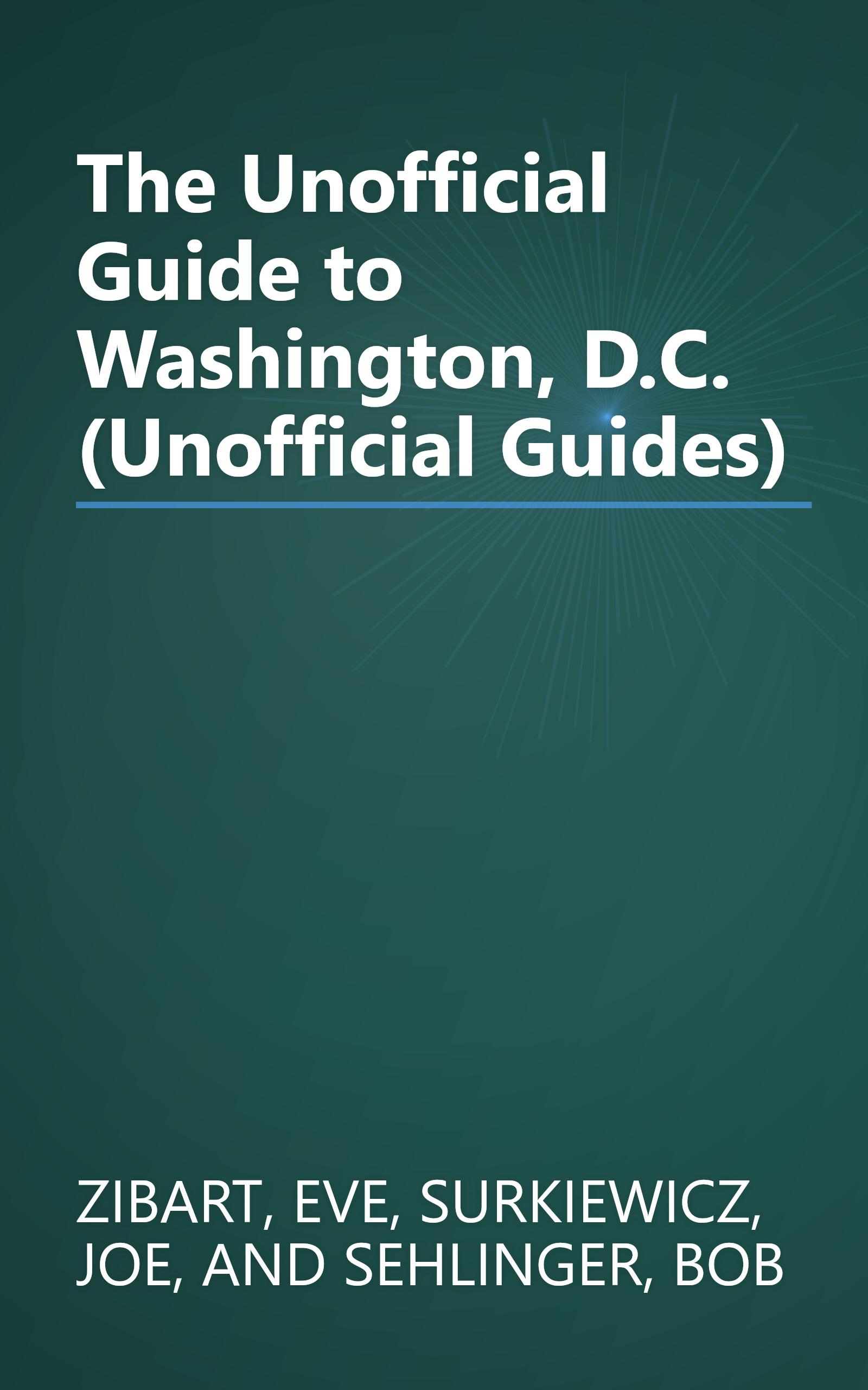 The Unofficial Guide to Washington, D.C. (Unofficial Guides) book cover