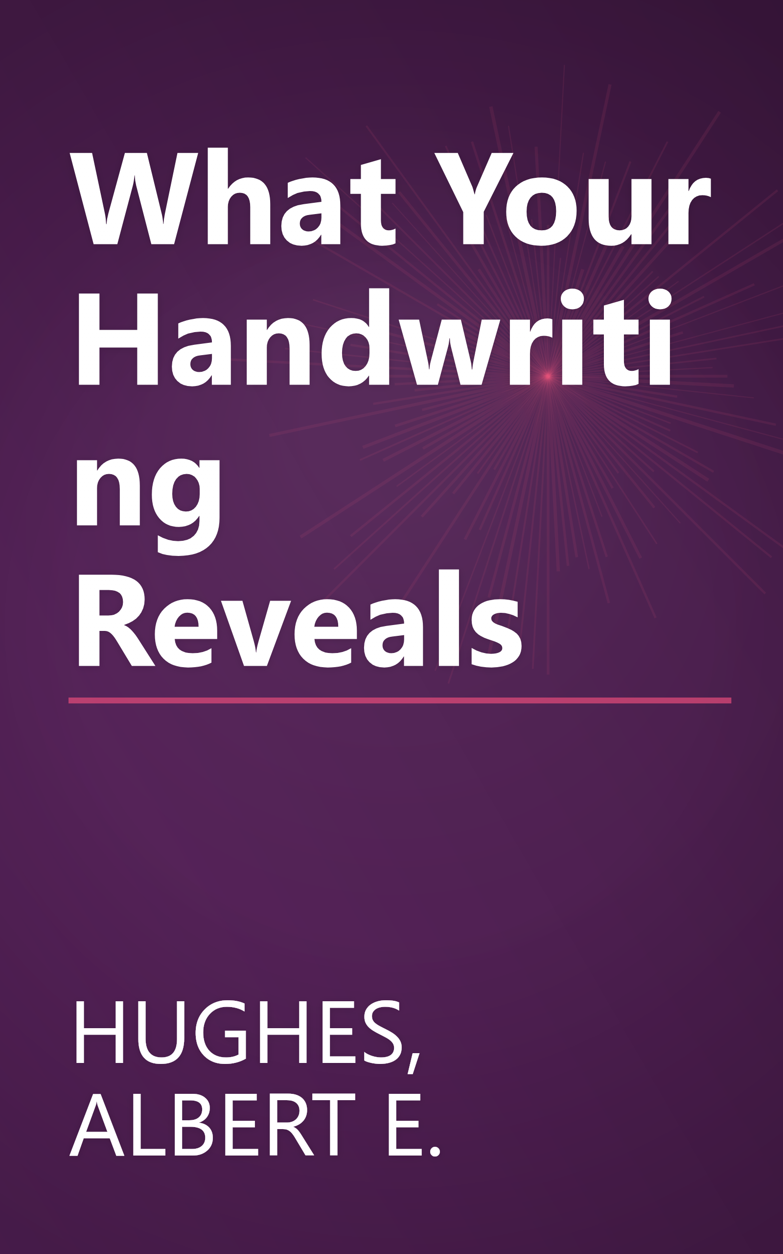 What Your Handwriting Reveals book cover