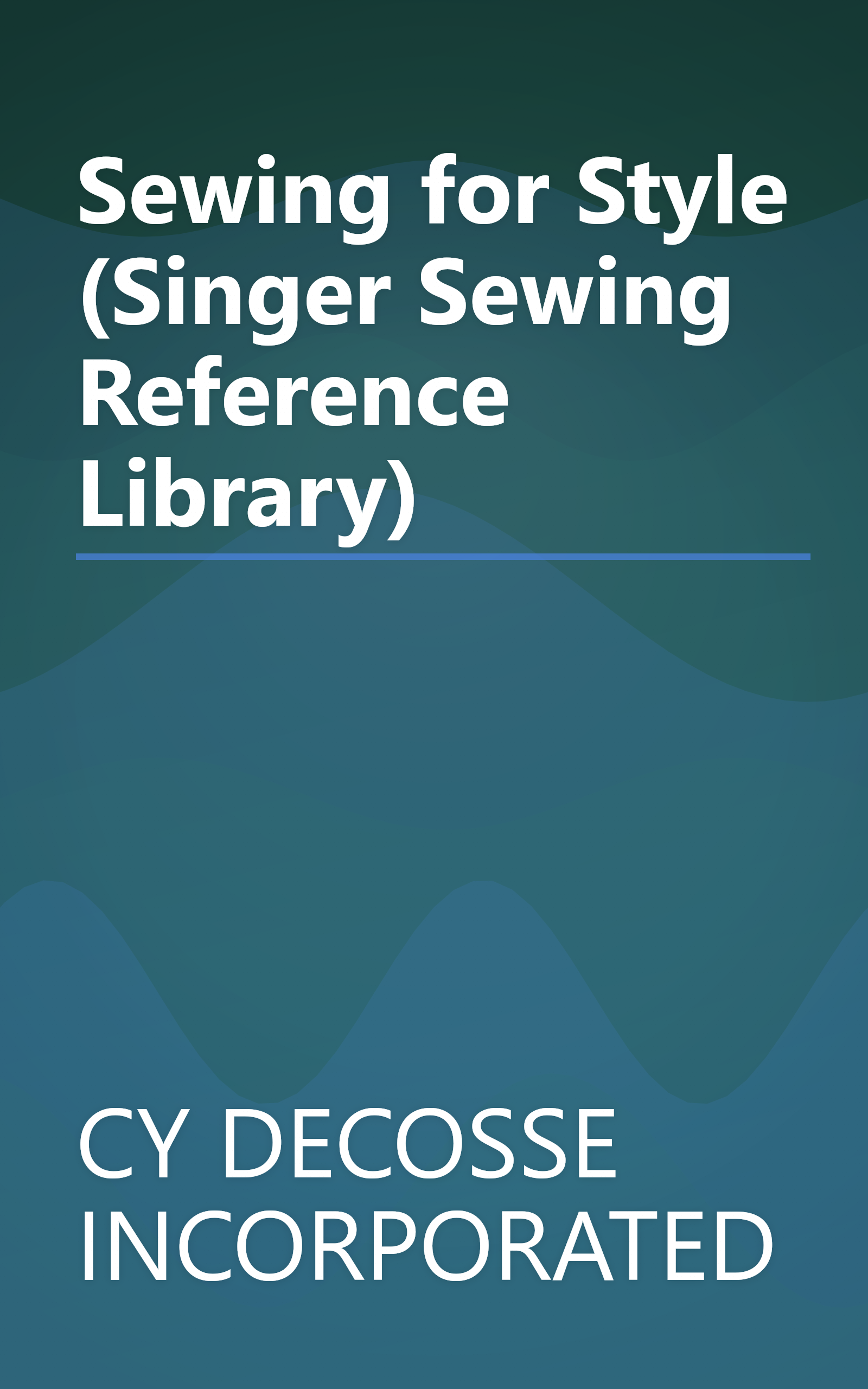 Sewing for Style (Singer Sewing Reference Library) book cover