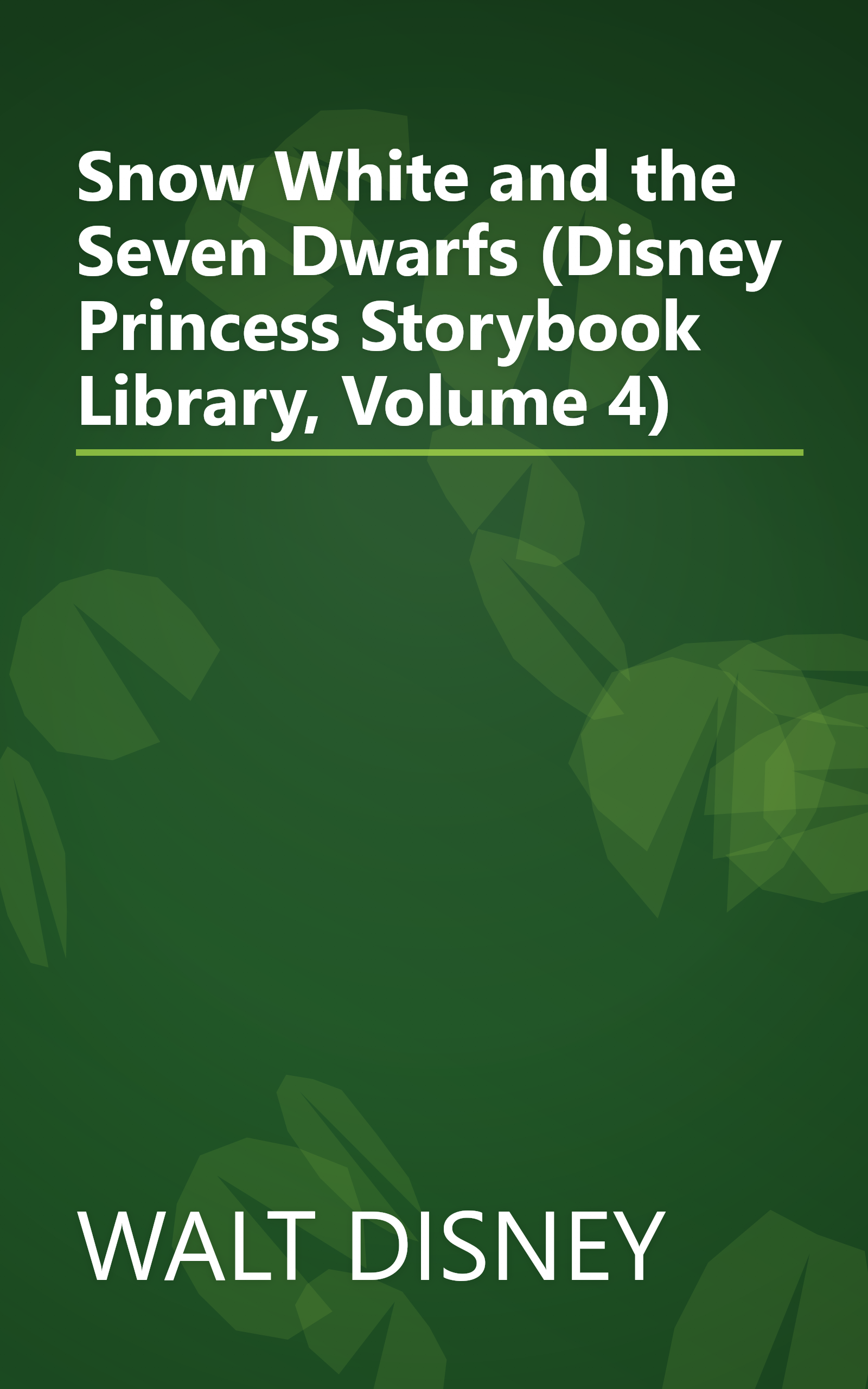 Snow White and the Seven Dwarfs (Disney Princess Storybook Library, Volume 4) book cover
