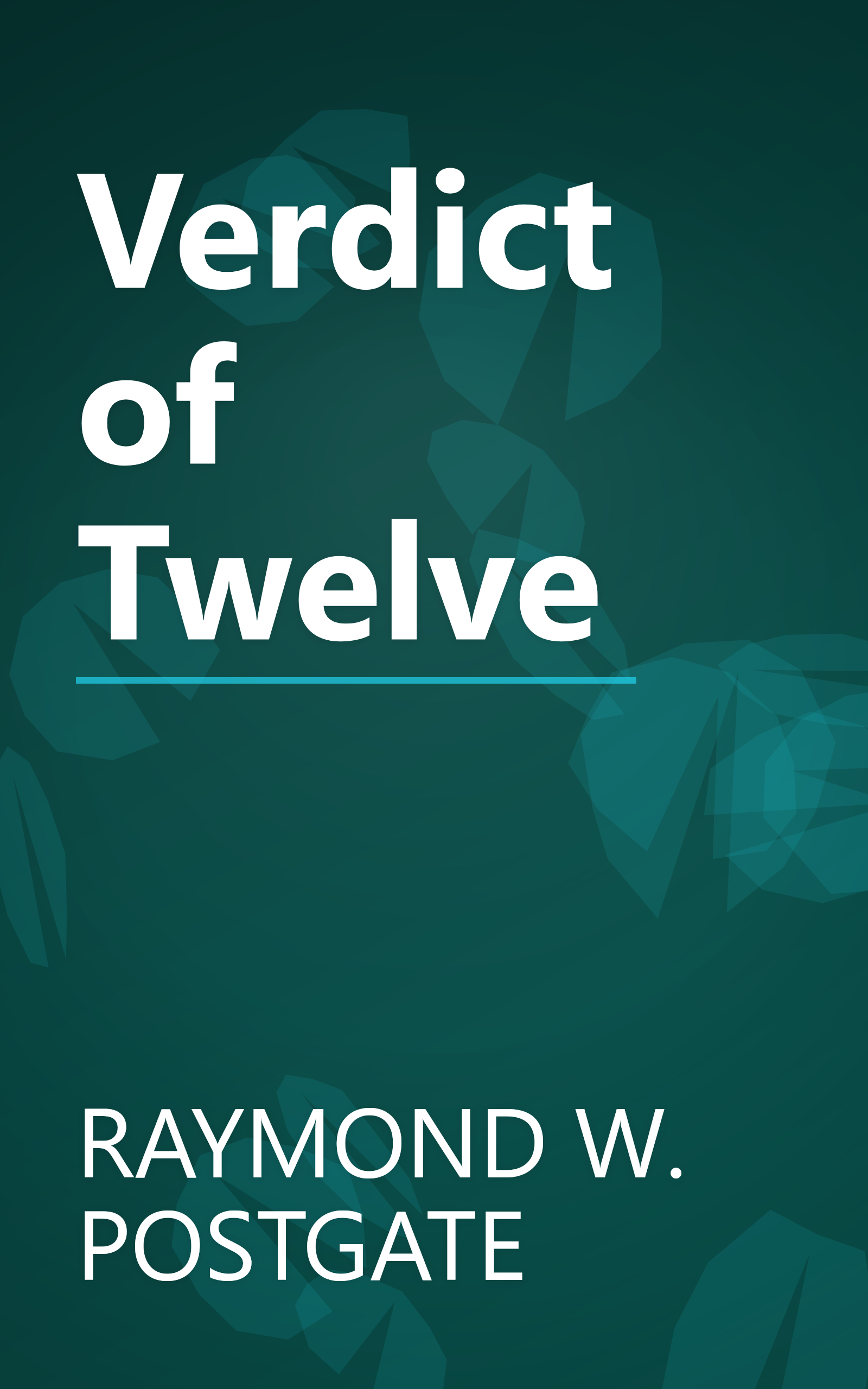 Verdict of Twelve book cover