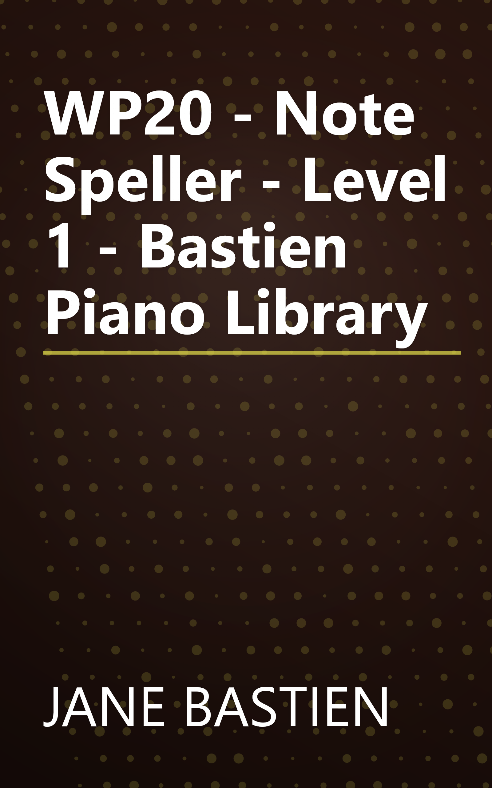 WP20 - Note Speller - Level 1 - Bastien Piano Library book cover