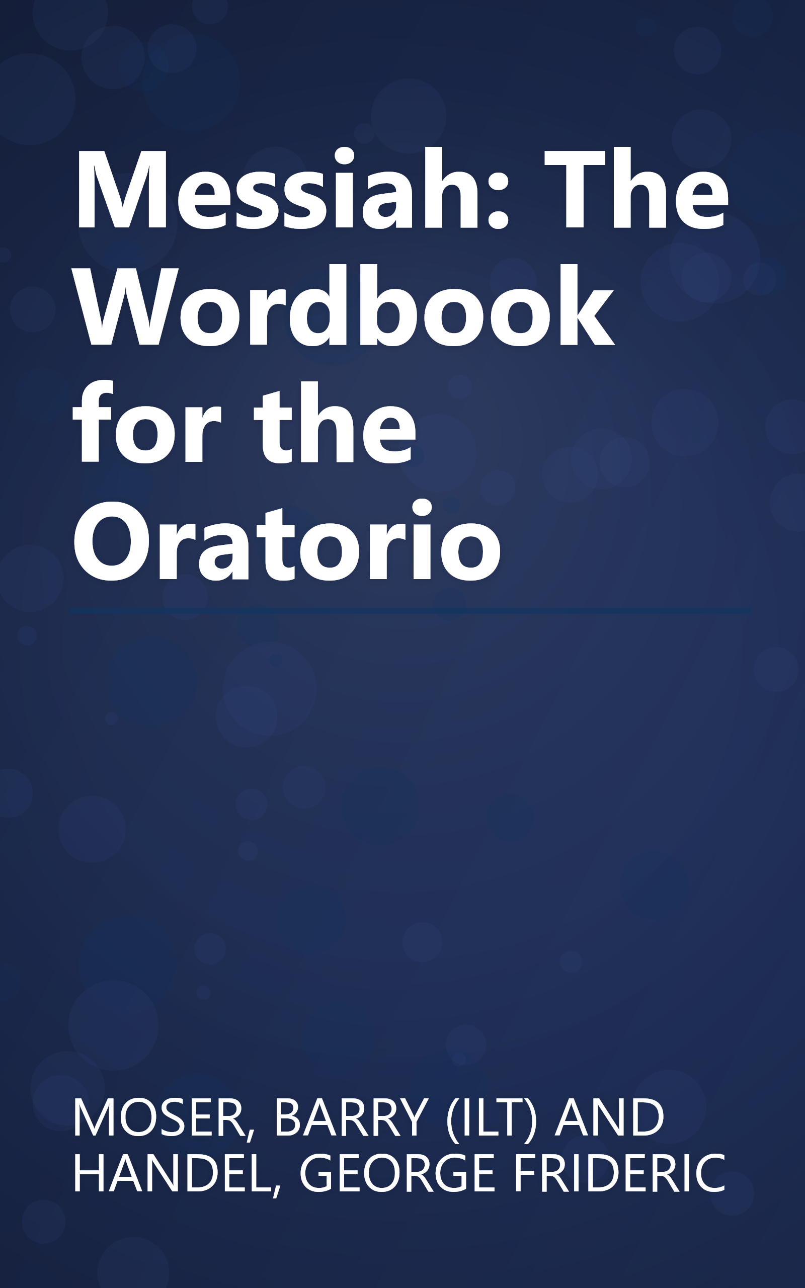 Messiah: The Wordbook for the Oratorio book cover