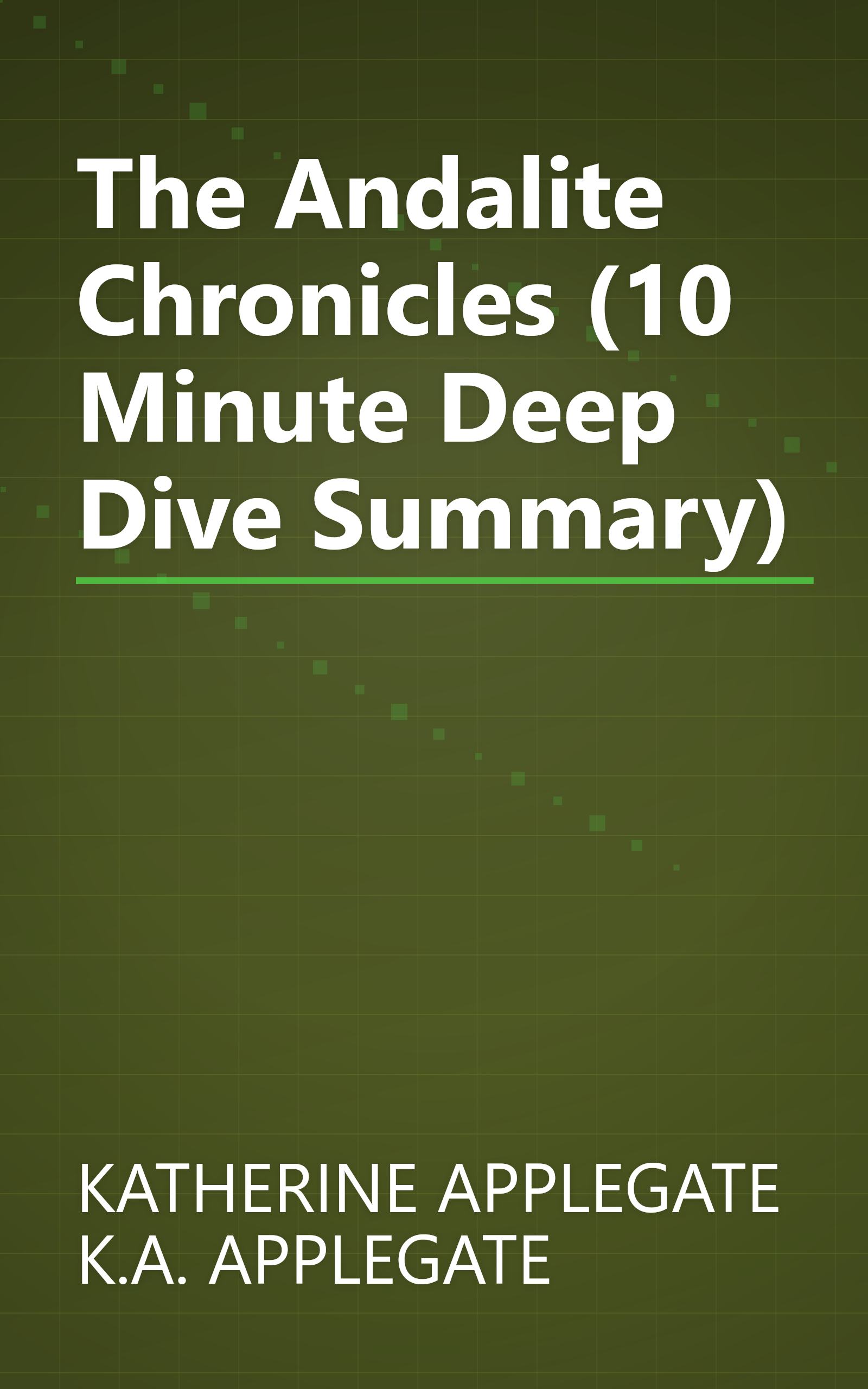The Andalite Chronicles (10 Minute   Deep Dive Summary) book cover