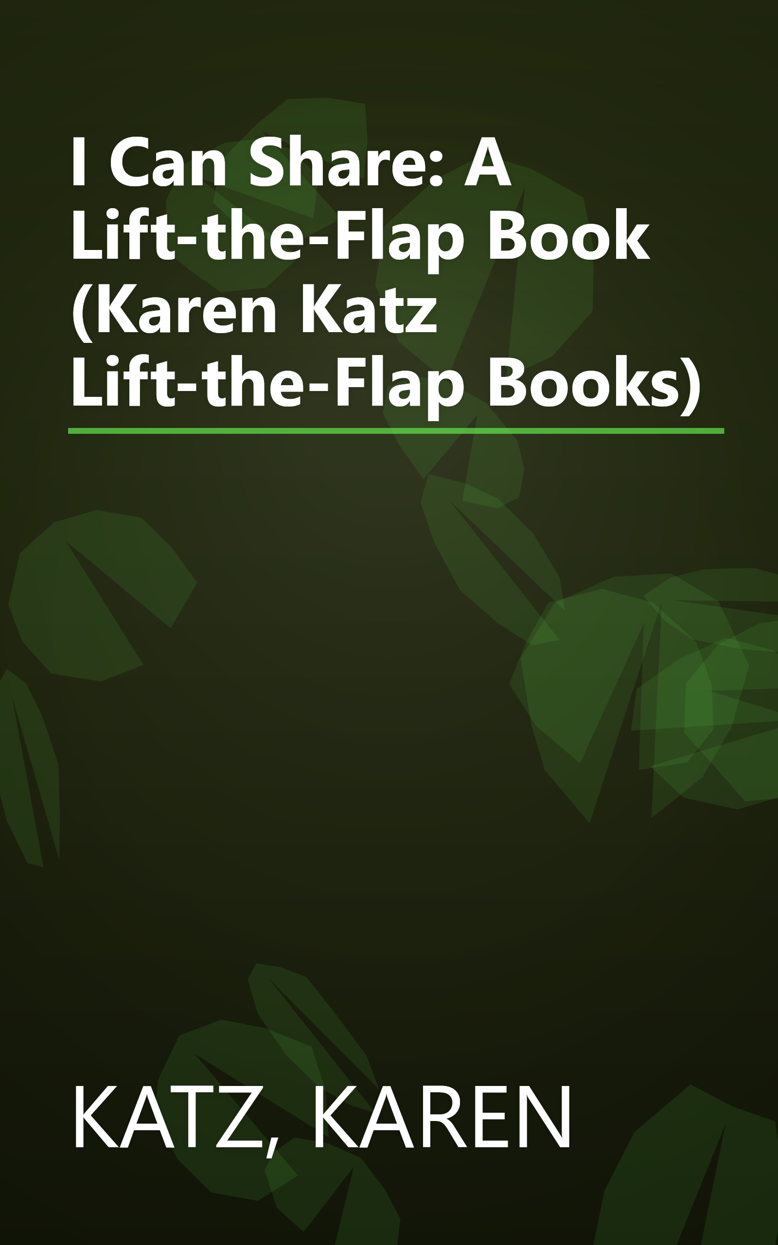 I Can Share: A Lift-the-Flap Book (Karen Katz Lift-the-Flap Books) book cover